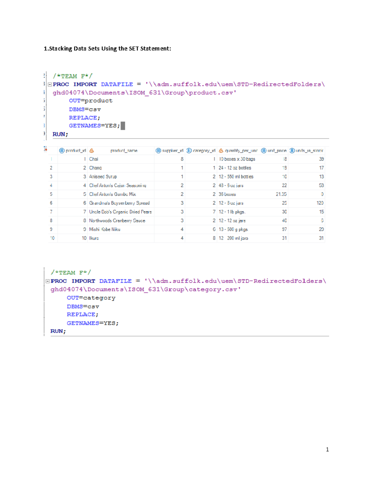 Review fro Exam 1 SP23 (1)22 - 1 Data Sets Using the SET Statement: Combining Data Sets Using a ...