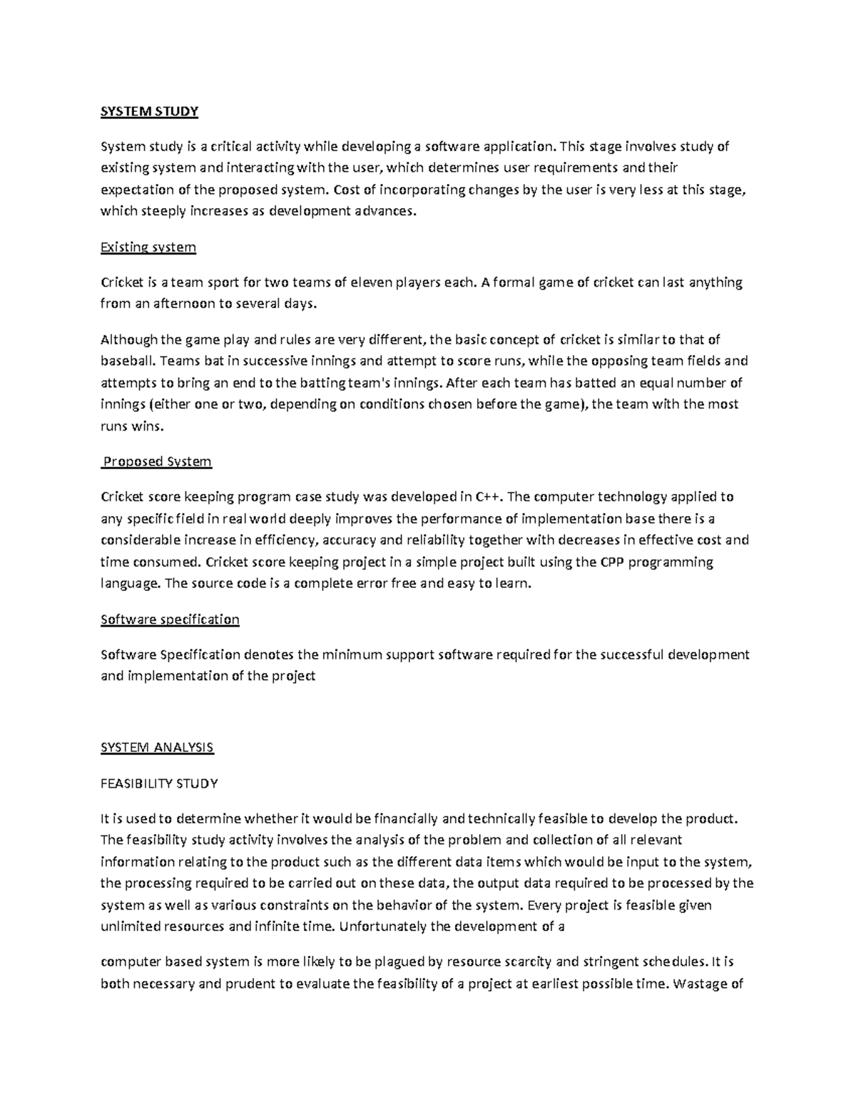 System Study - SYSTEM STUDY System study is a critical activity while ...