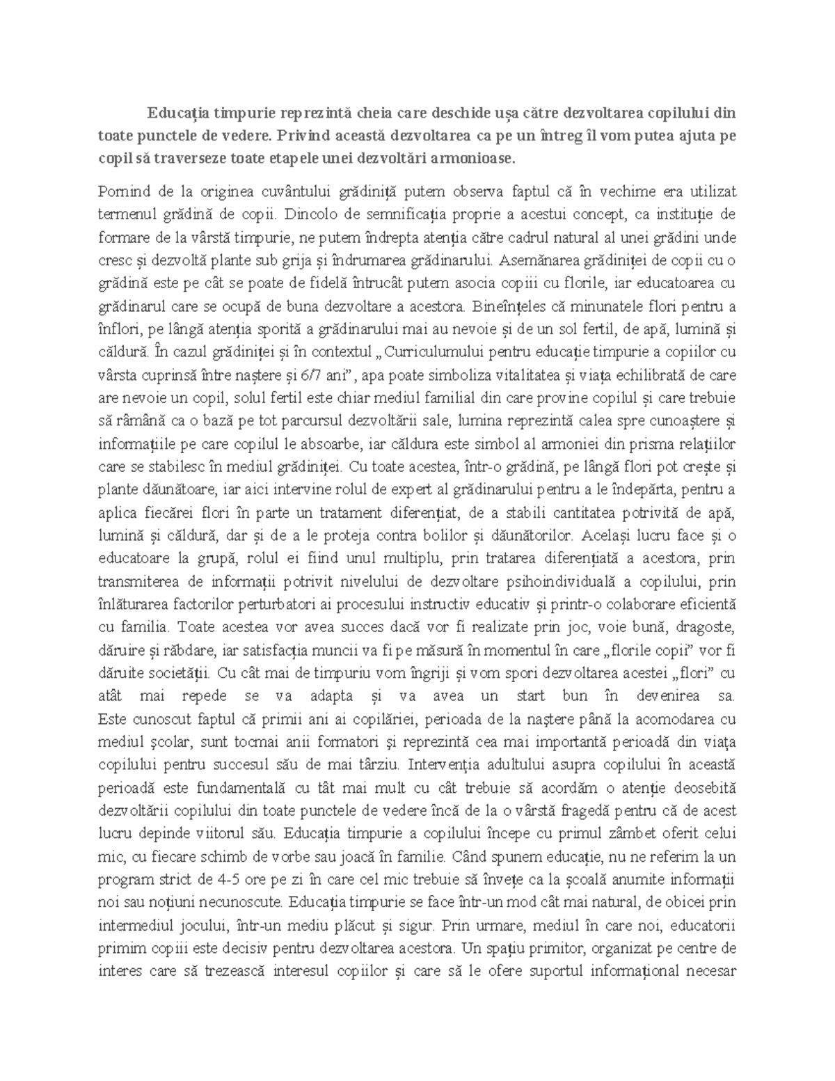 Educatia timpurie - Educa ia timpurie reprezintă cheia care deschide u a către dezvoltarea ...