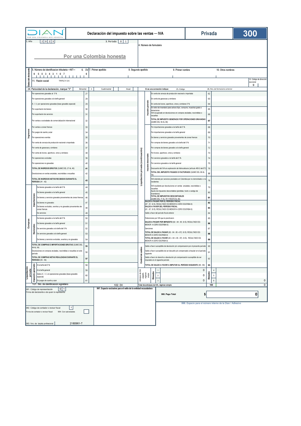 Formulario 300 Completo - 1. Año 2 0 2 3 3. Período 0 1 4. Número de formulario 6. DV 9. Primer ...