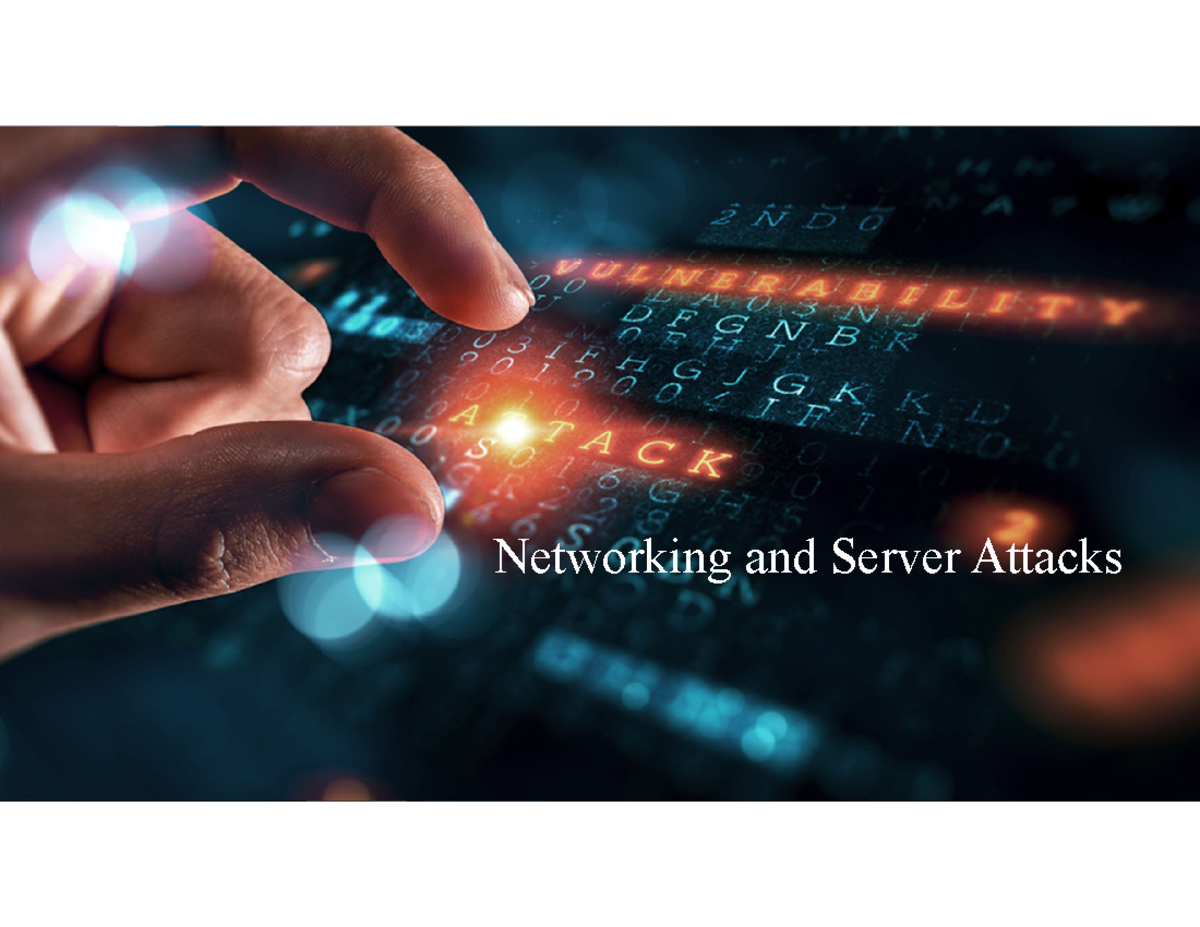 Networking and Server Attacks- week6 - Networking and Server Attacks Networking-Based Attacks ...