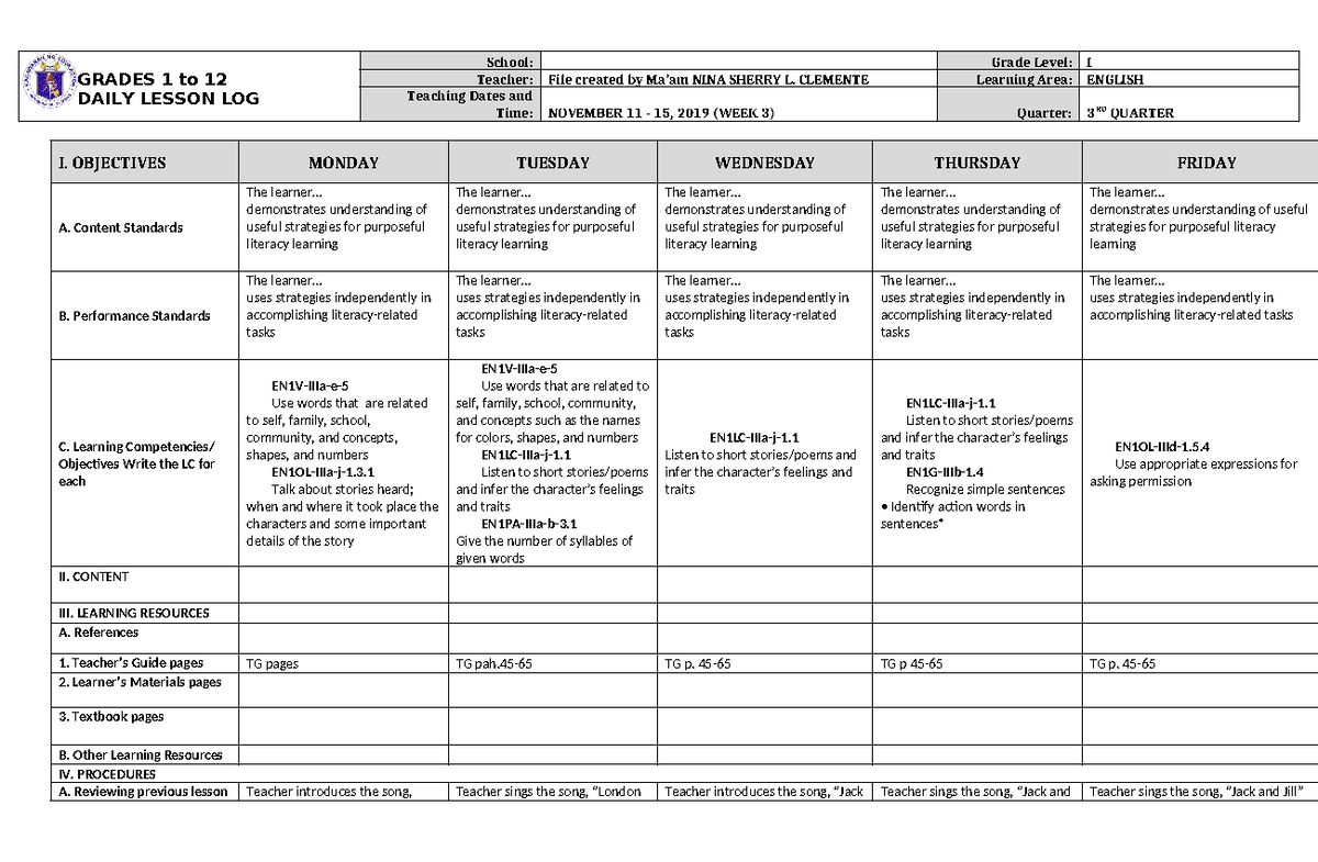 DLL English 1 Q3 W3 - GRADES 1 to 12 DAILY LESSON LOG School: Grade Level: I Teacher: File ...