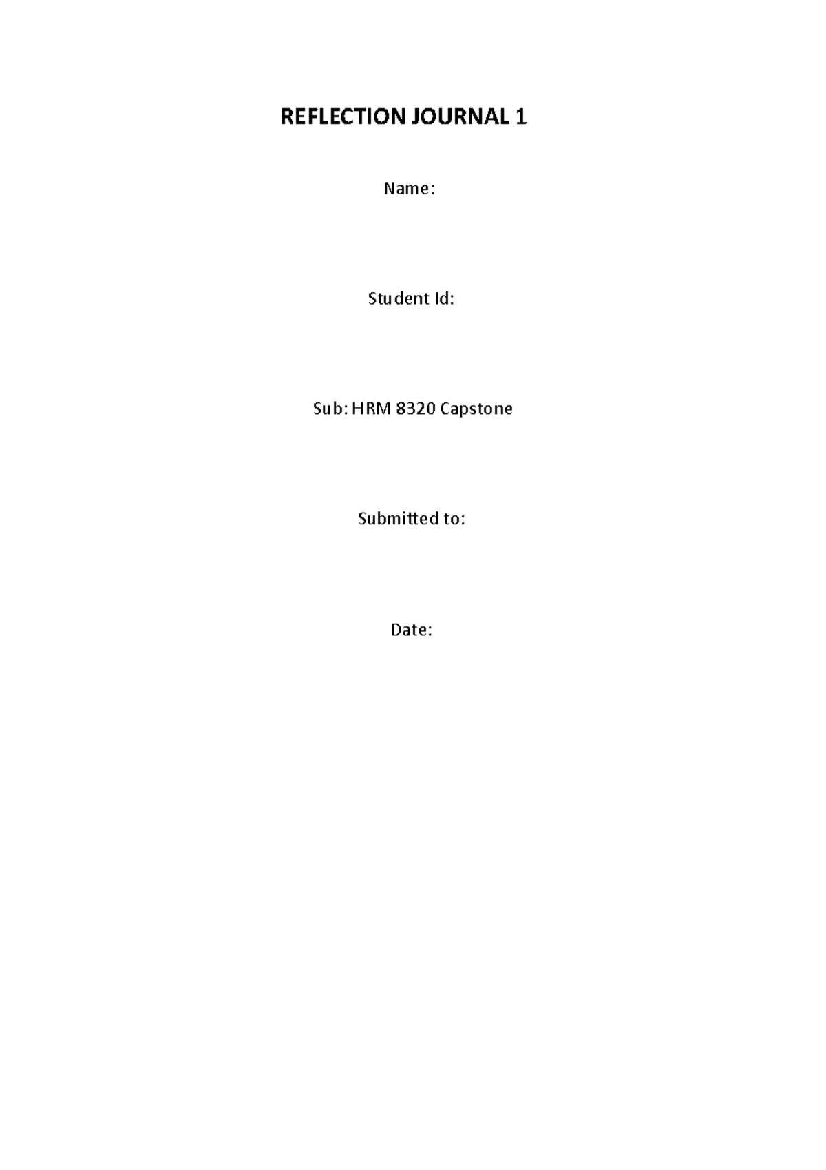 Reflection Journal 1 Capstone - REFLECTION JOURNAL 1 Name: Student Id ...