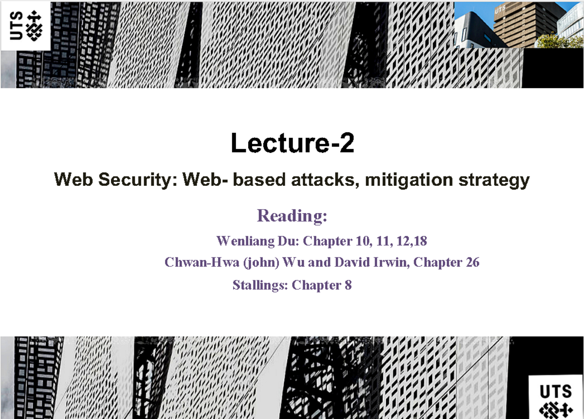 Lecture 2 Web Security 6 - Lecture- Web Security: Web- based attacks, mitigation strategy ...