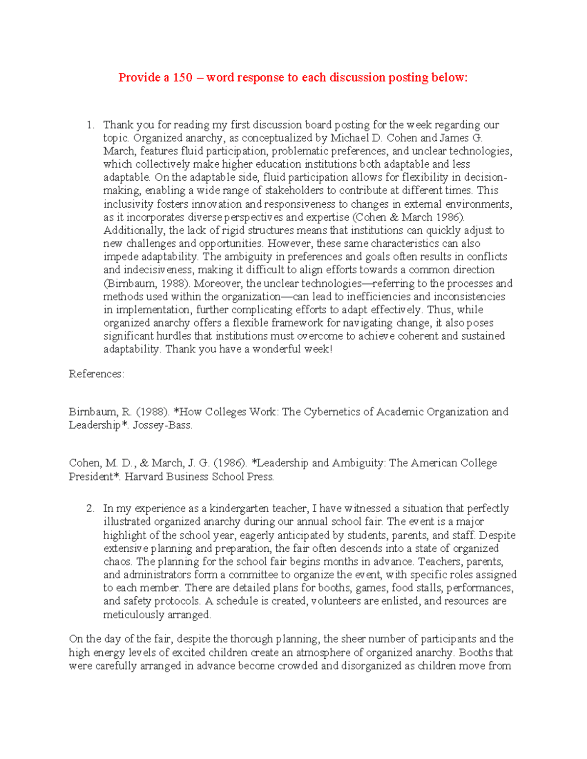 Organizational Discussion Peer - Provide a 150 – word response to each ...