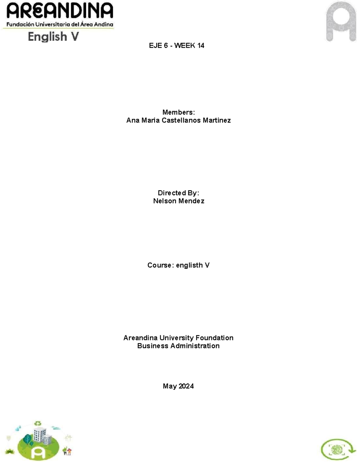 English 5 - EJE 6 - Week 14 2024 - EJE 6 - WEEK 14 Members: Ana Maria Castellanos Martinez ...