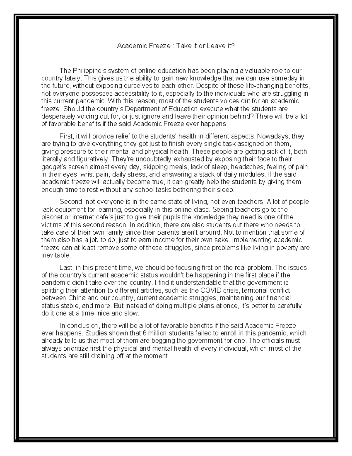 Argumentative Essay - Academic Freeze : Take it or Leave it? The ...