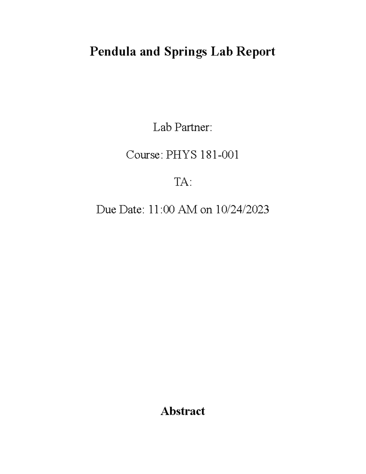 Pendula and Springs Lab Report - Upon finalizing our measurements and ...