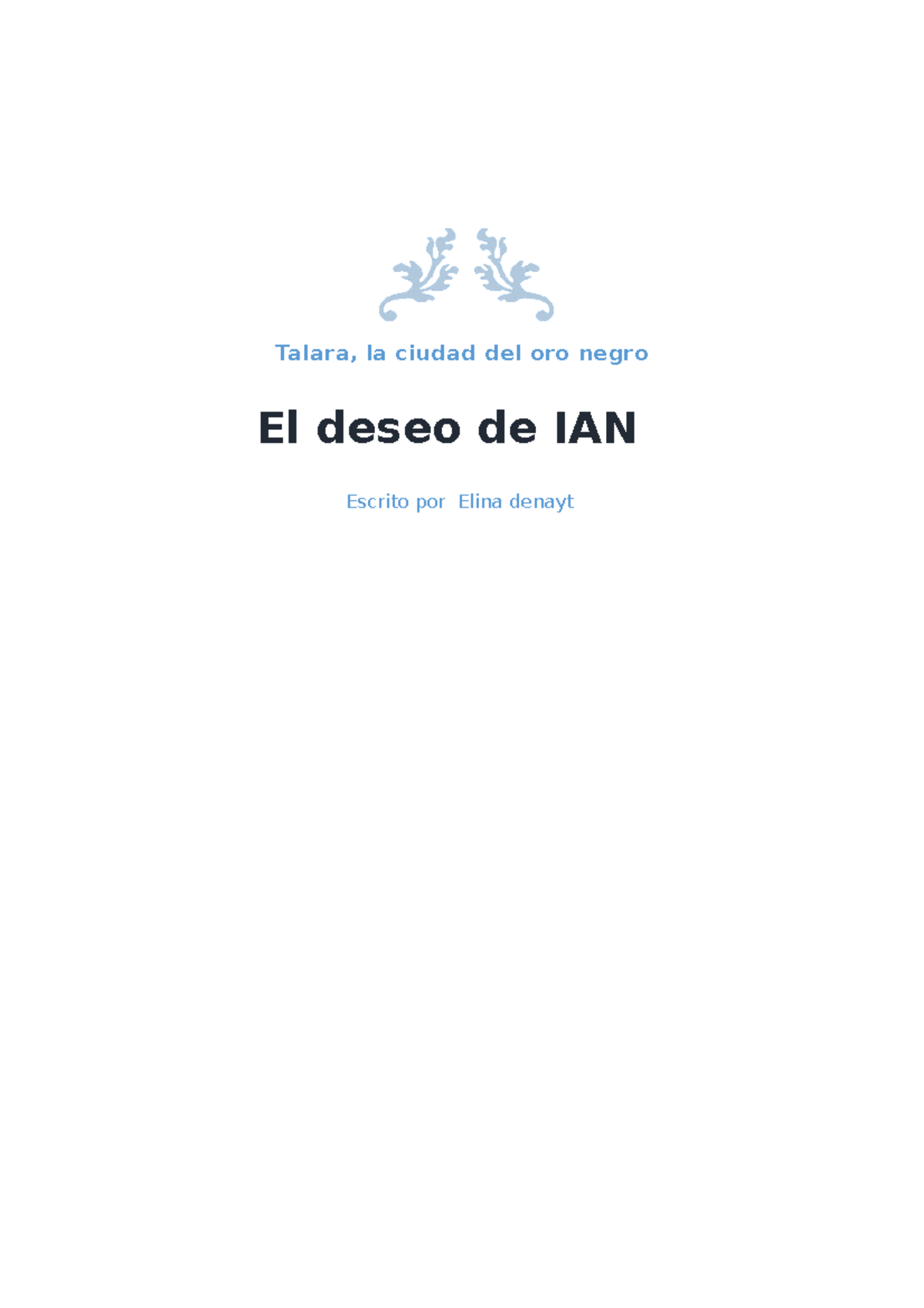 Cuento original-concurso - Talara, la ciudad del oro negro El deseo de ...