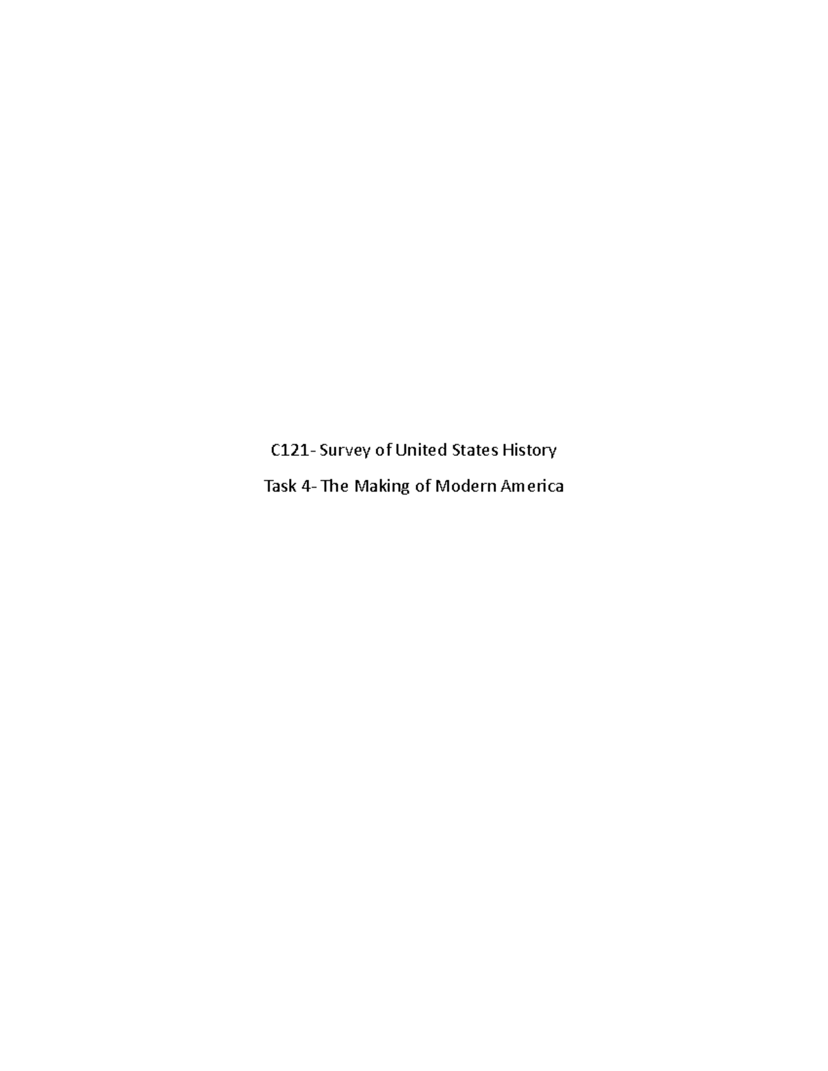 C121 U.S. History- Task4 - C121- Survey of United States History Task 4 ...