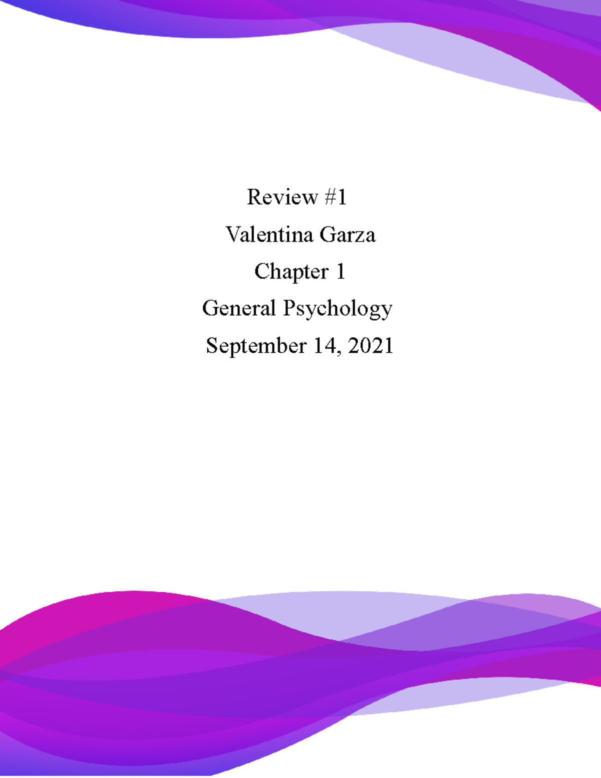 Review #1 - Review Valentina Garza Chapter 1 General Psychology ...