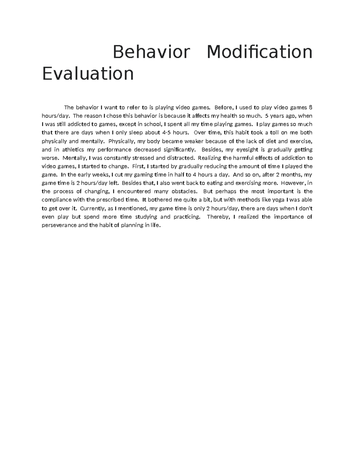 Behavior Modification Evaluation - Behavior Modification Evaluation The behavior I want to refer ...