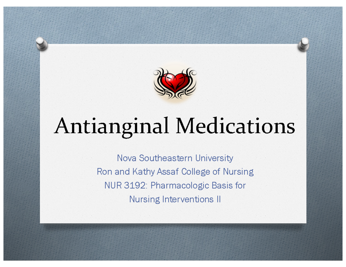 Antianginal Medications 2020 - Compatibility Mode - Antianginal ...