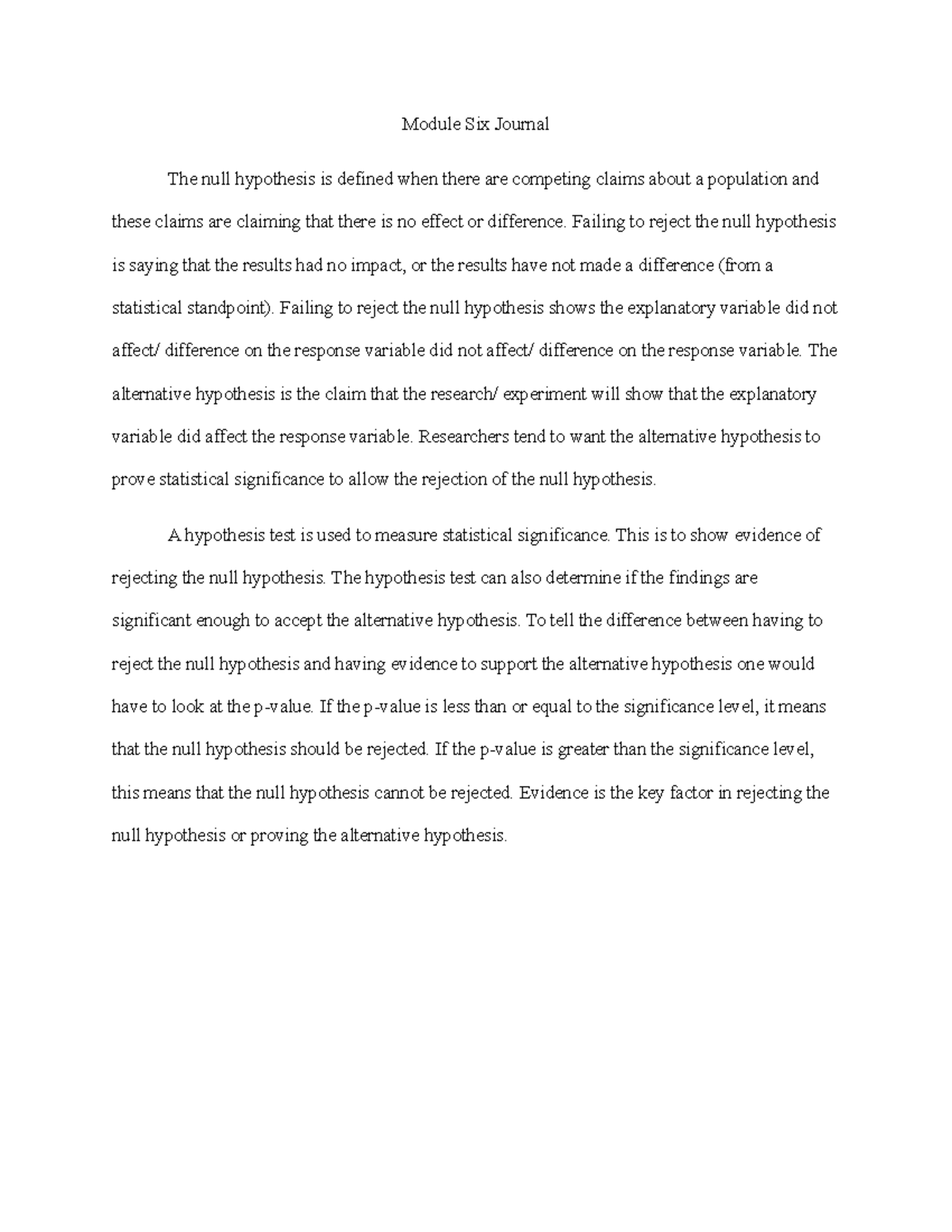 Module 6 journal - coursework - Module Six Journal The null hypothesis ...