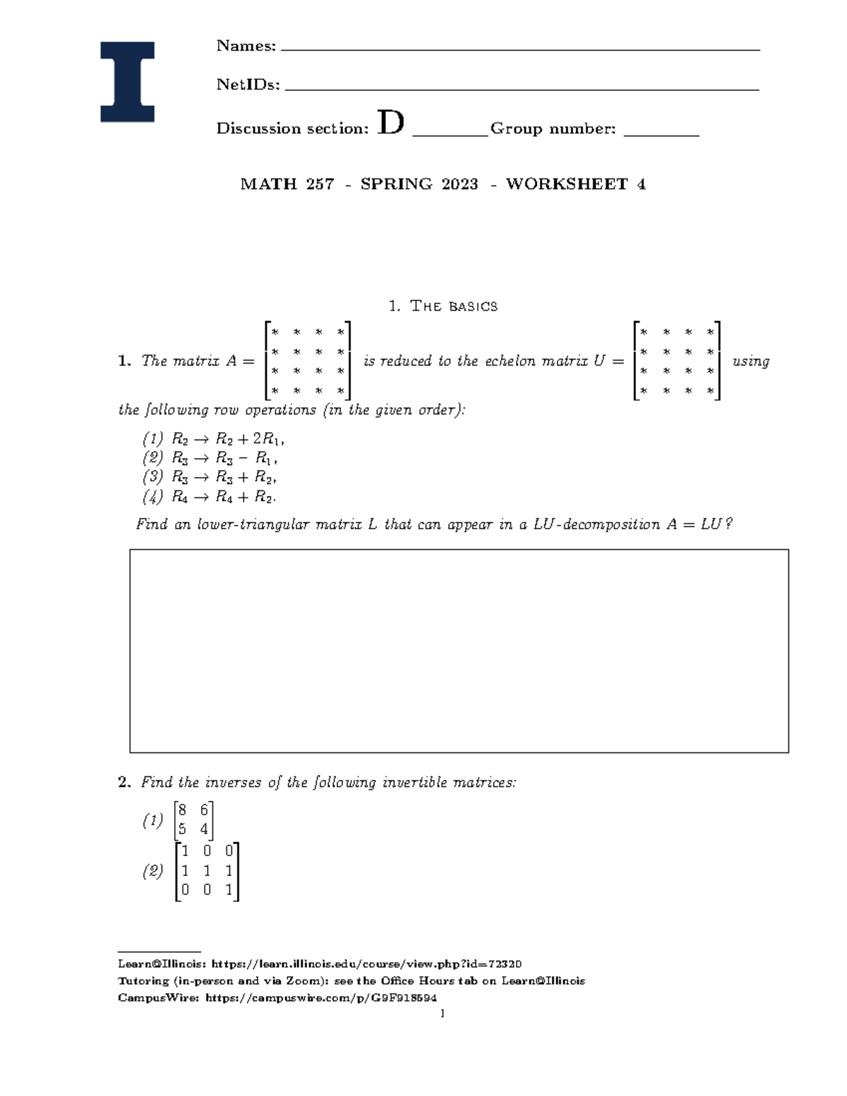 Math257-disc worksheet unsolved 4 - Names: NetIDs: Discussion section ...