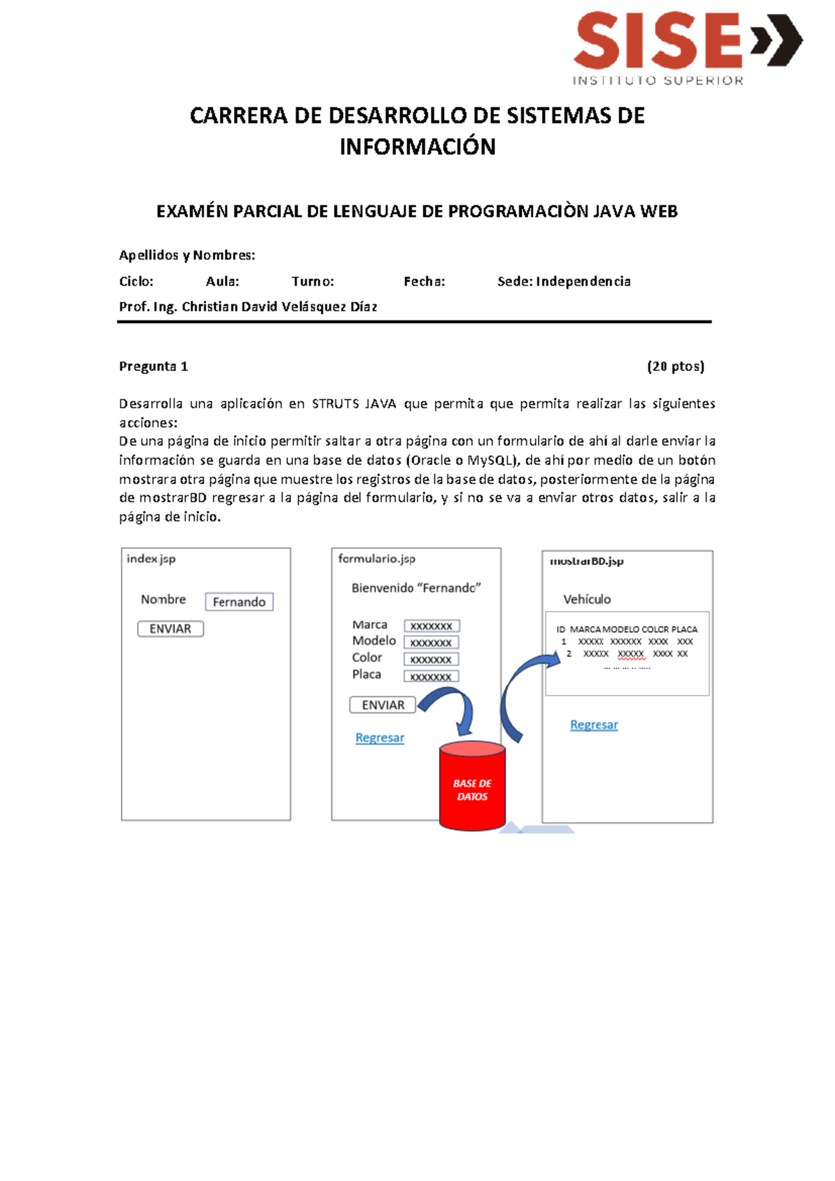 PEA2 Java Web - Examen - CARRERA DE DESARROLLO DE SISTEMAS DE INFORMACIÓN EXAMÉN PARCIAL DE ...