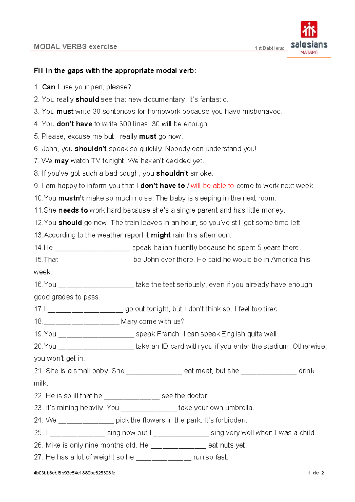 Modal Verbs exercise - MODAL VERBS exercise 1st Batxillerat Fill in the gaps with the ...