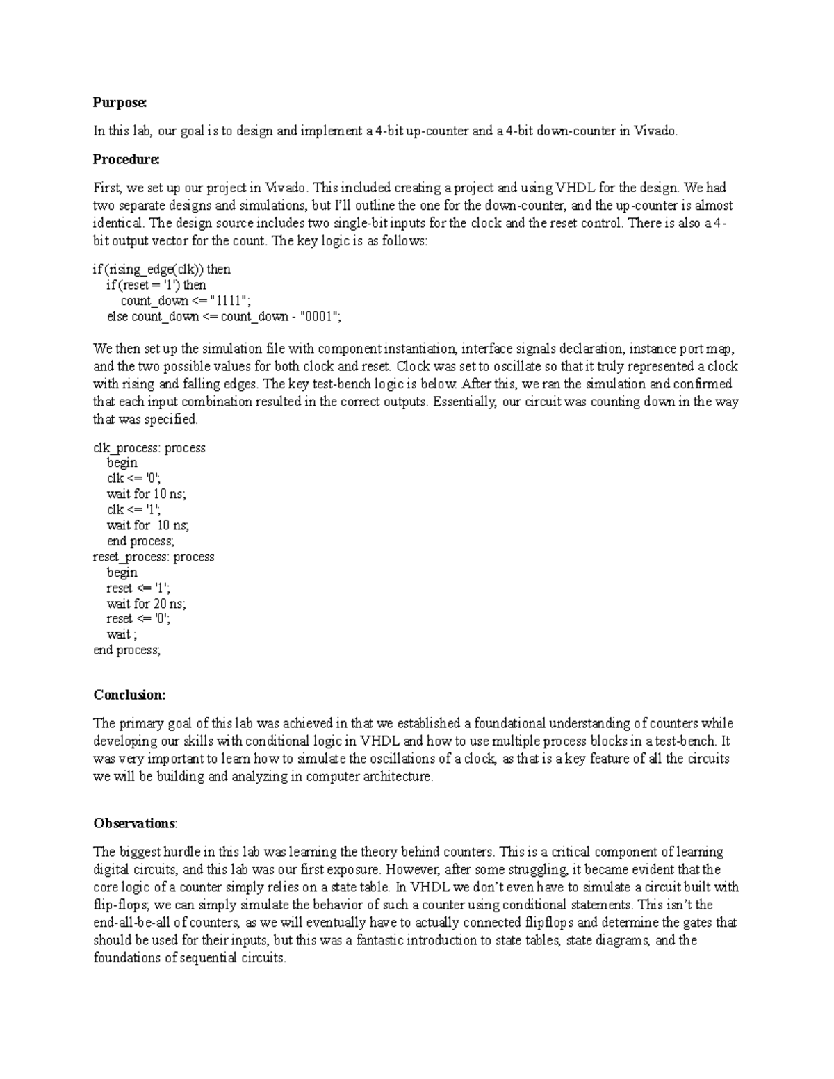 Lab Report Lab 11 - Purpose: In this lab, our goal is to design and implement a 4-bit up-counter ...