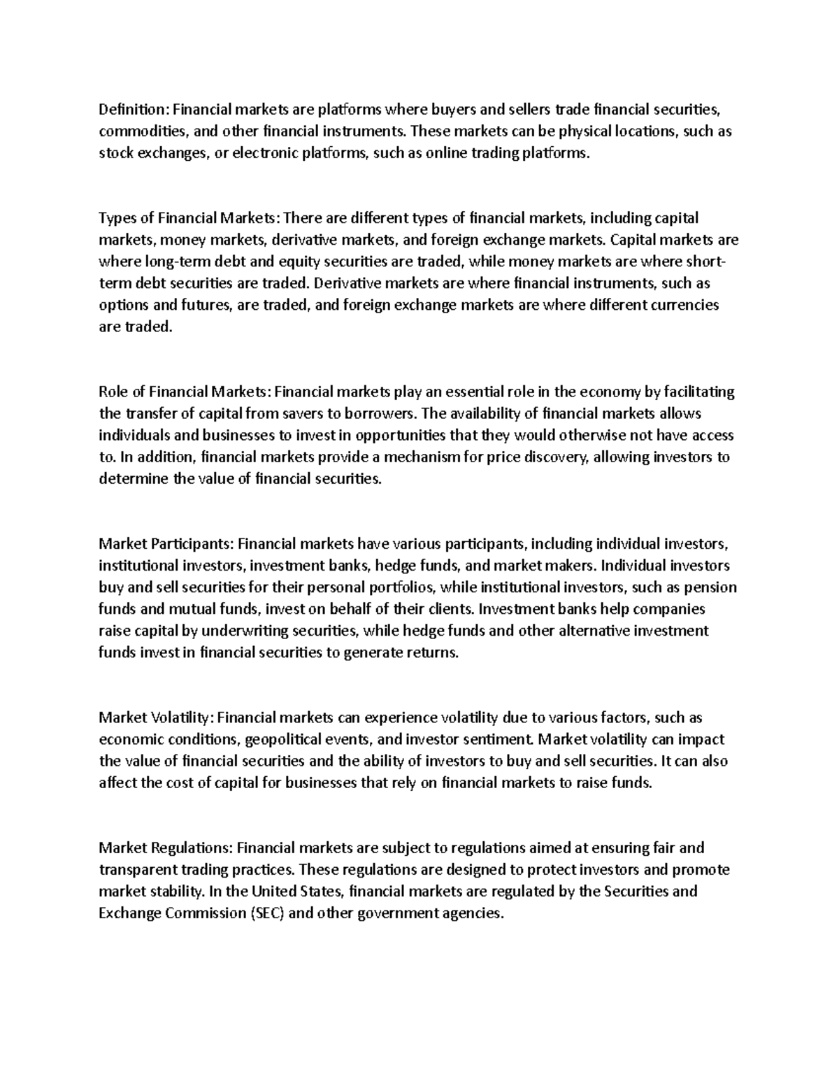 Understand some basic characteristics of the financial markets ...