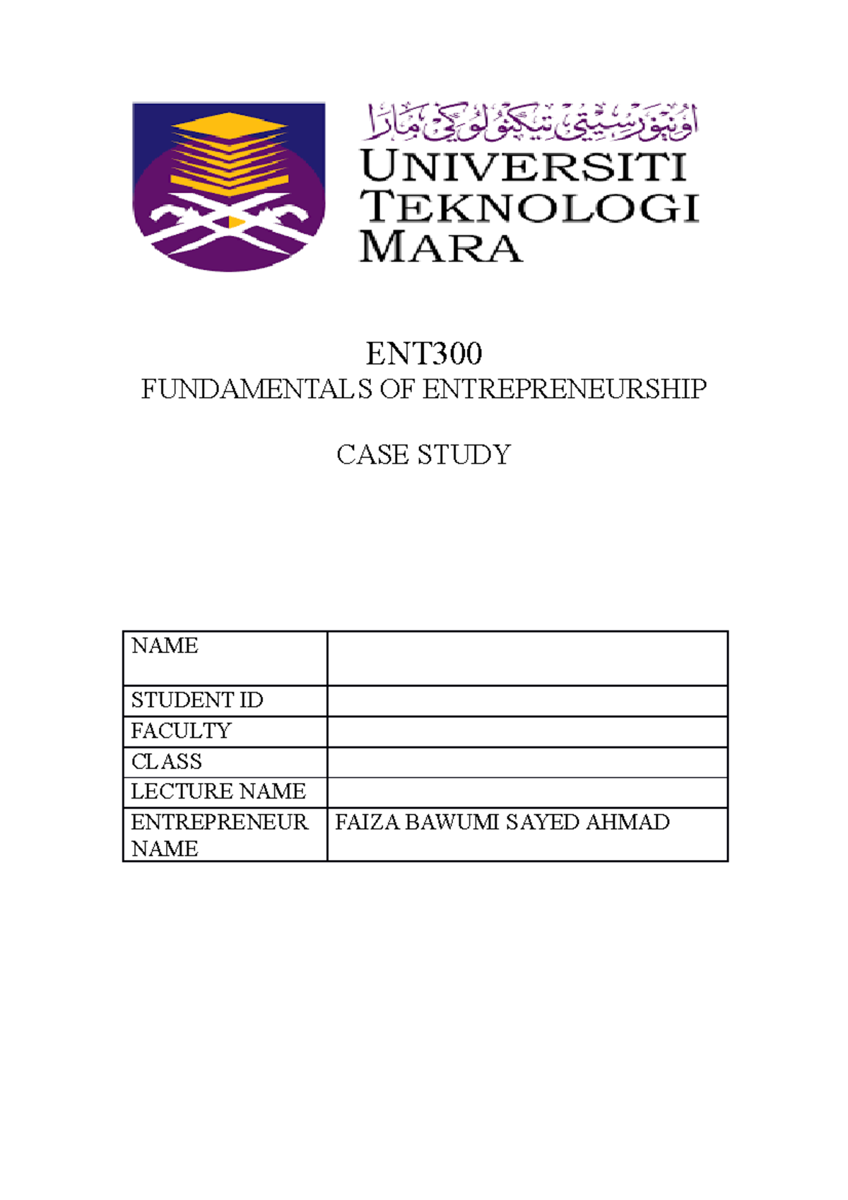 Case Study ENT300 - ENT FUNDAMENTALS OF ENTREPRENEURSHIP CASE STUDY ...