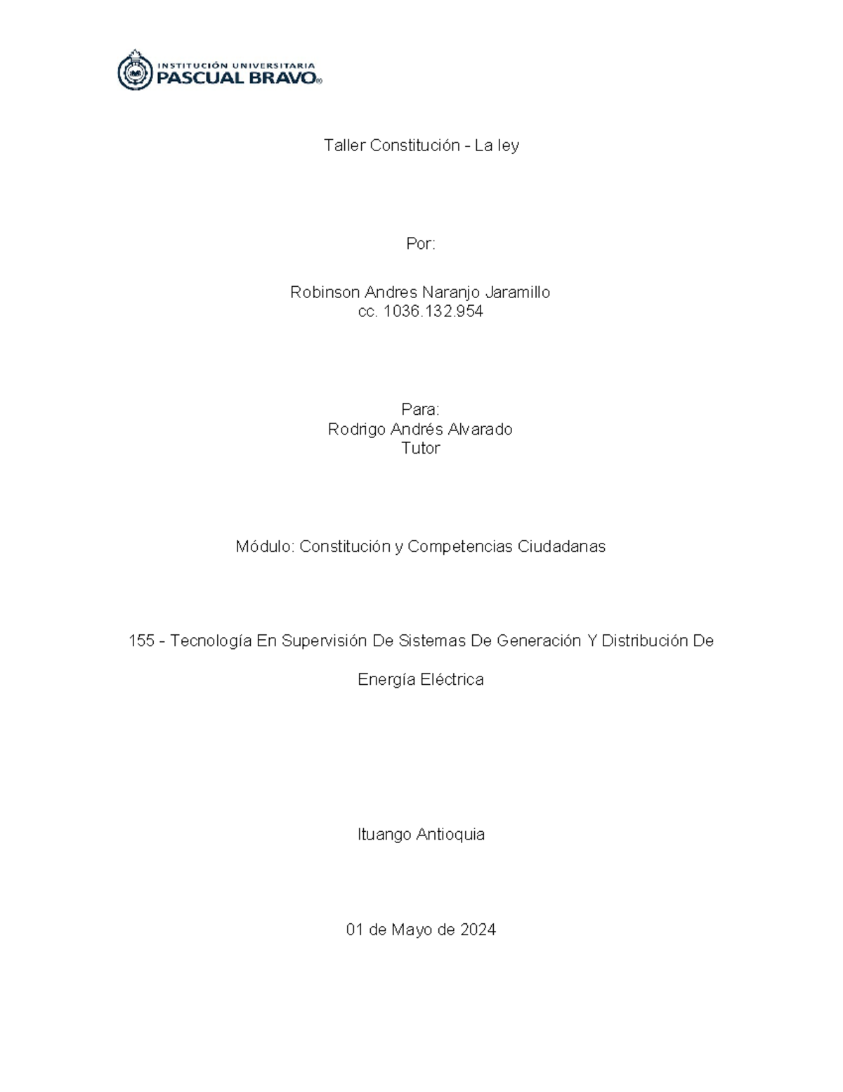 Trabajo Robin - Taller Constitución - La ley Por: Robinson Andres ...