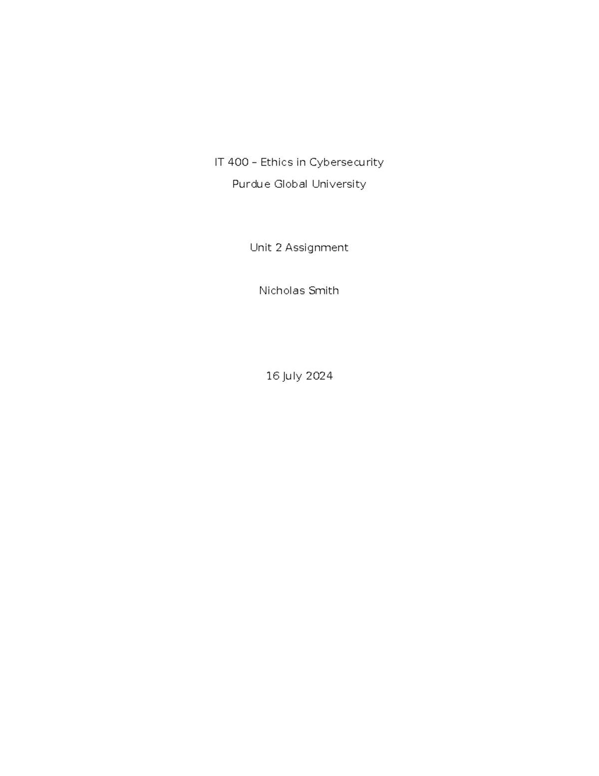 IT400 Unit2 Smith Nicholas - IT 400 – Ethics in Cybersecurity Purdue ...