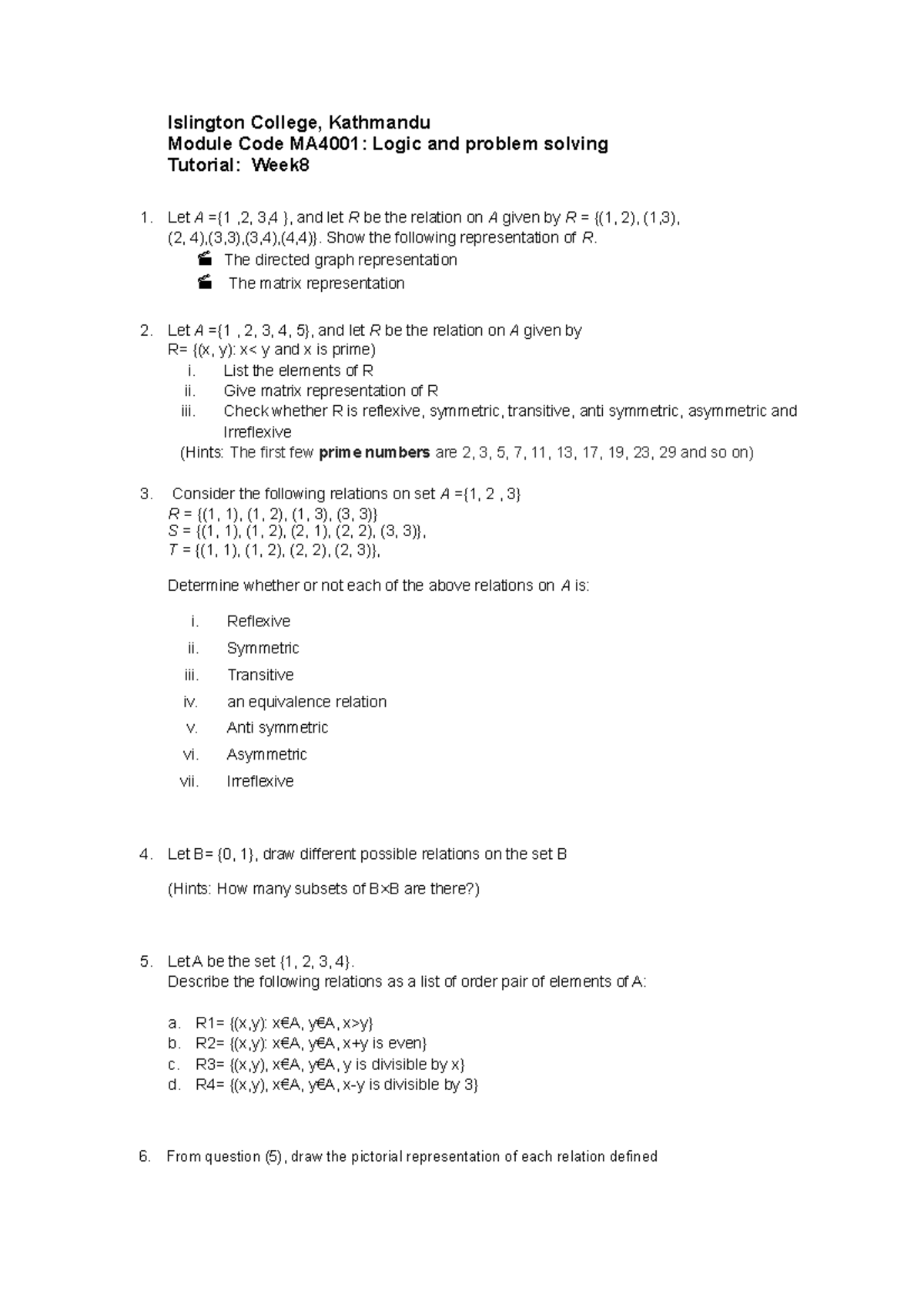 Tutorial 1 - Week 8 - Islington College, Kathmandu Module Code MA4001: Logic and problem solving ...