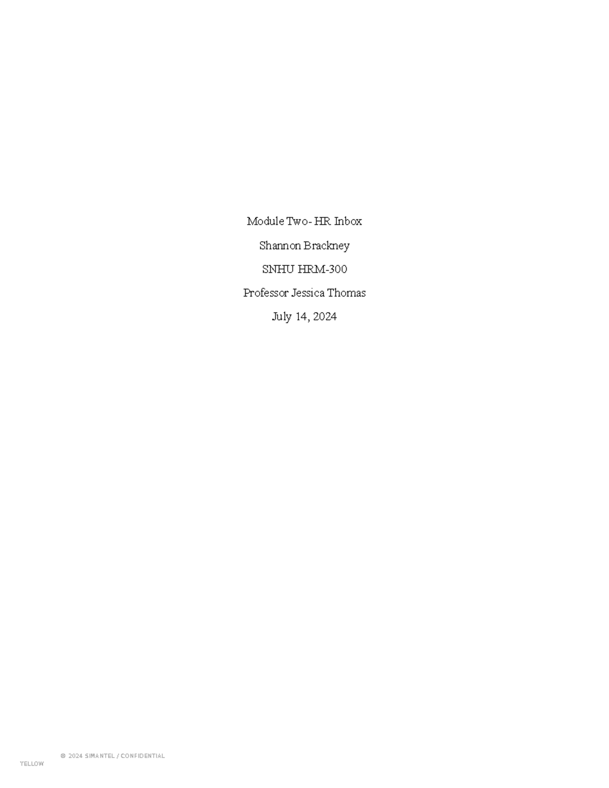 HRM 300 Module 2 HR Inbox Brackney - © 2024 SIMANTEL / CONFIDENTIAL ...