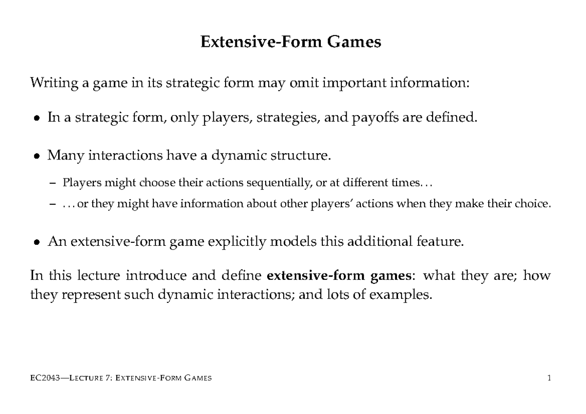 Lectures 7 - 9 Game Theory 1 - Extensive-Form Games Writing a game in ...