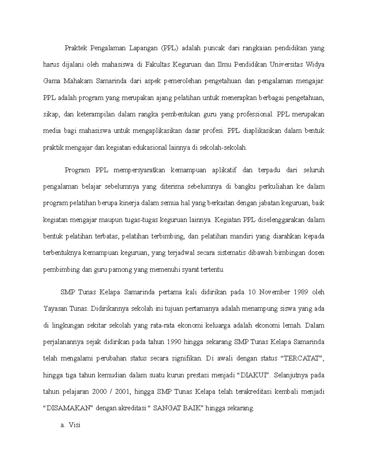 Praktek Pengalaman Lapangan - PPL adalah program yang merupakan ajang ...