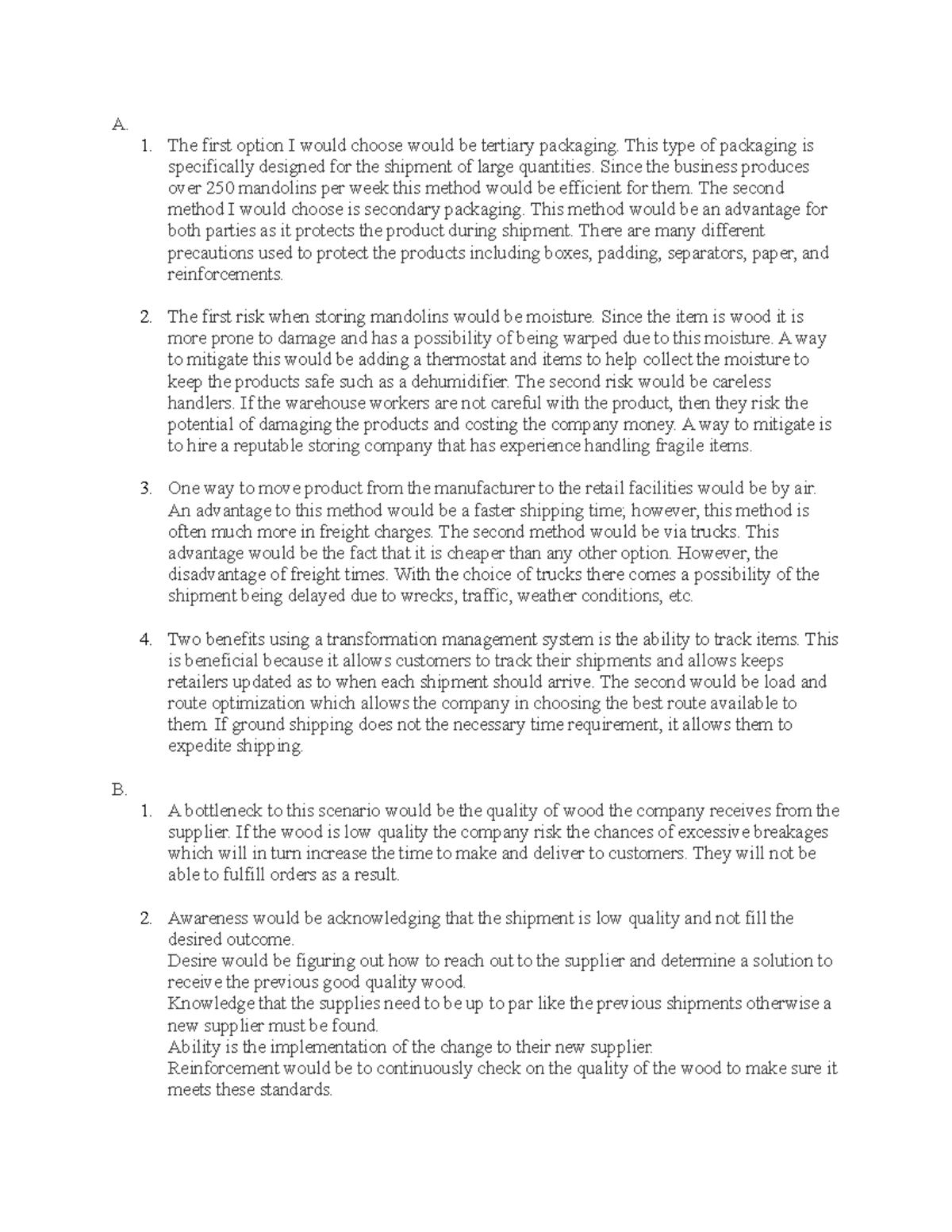 D079 Task 2 - N/A - A. The first option I would choose would be ...