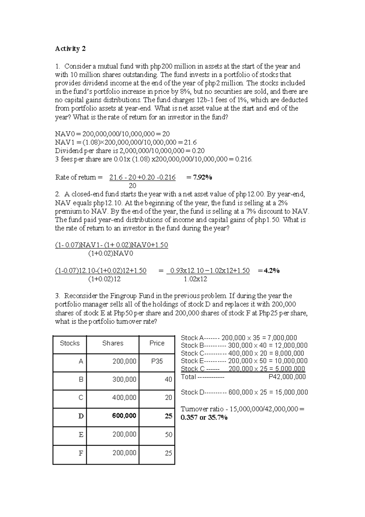 Solve the Net Asset Value, Rate of Return, Portfolio turnover rate, Turnover ratio, Expected ...
