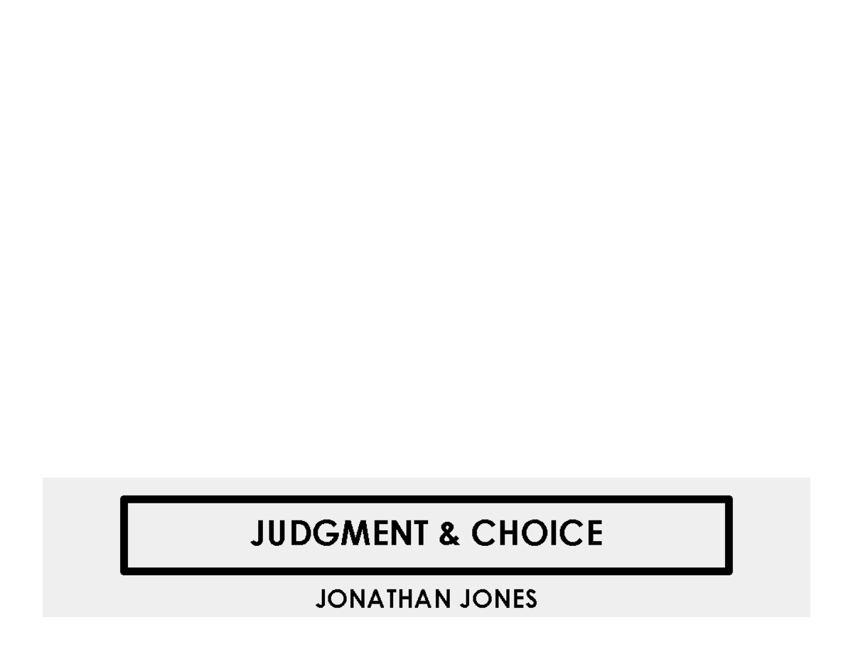16. Intuitive Judgment and Choice - ####### JUDGMENT & CHOICE JONATHAN ...
