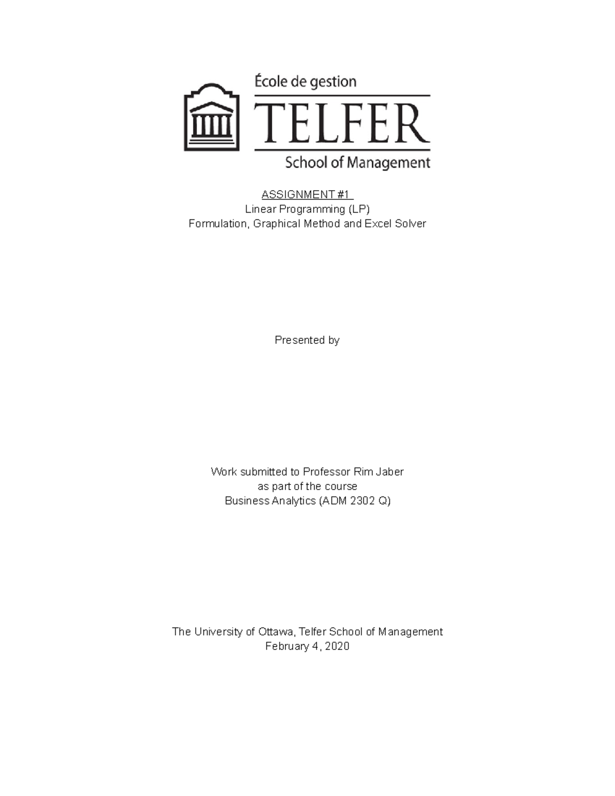 Buisness analytics - ADM 2302 ASSIGMENT #1, linear Programming Formulation, graphical Method and ...