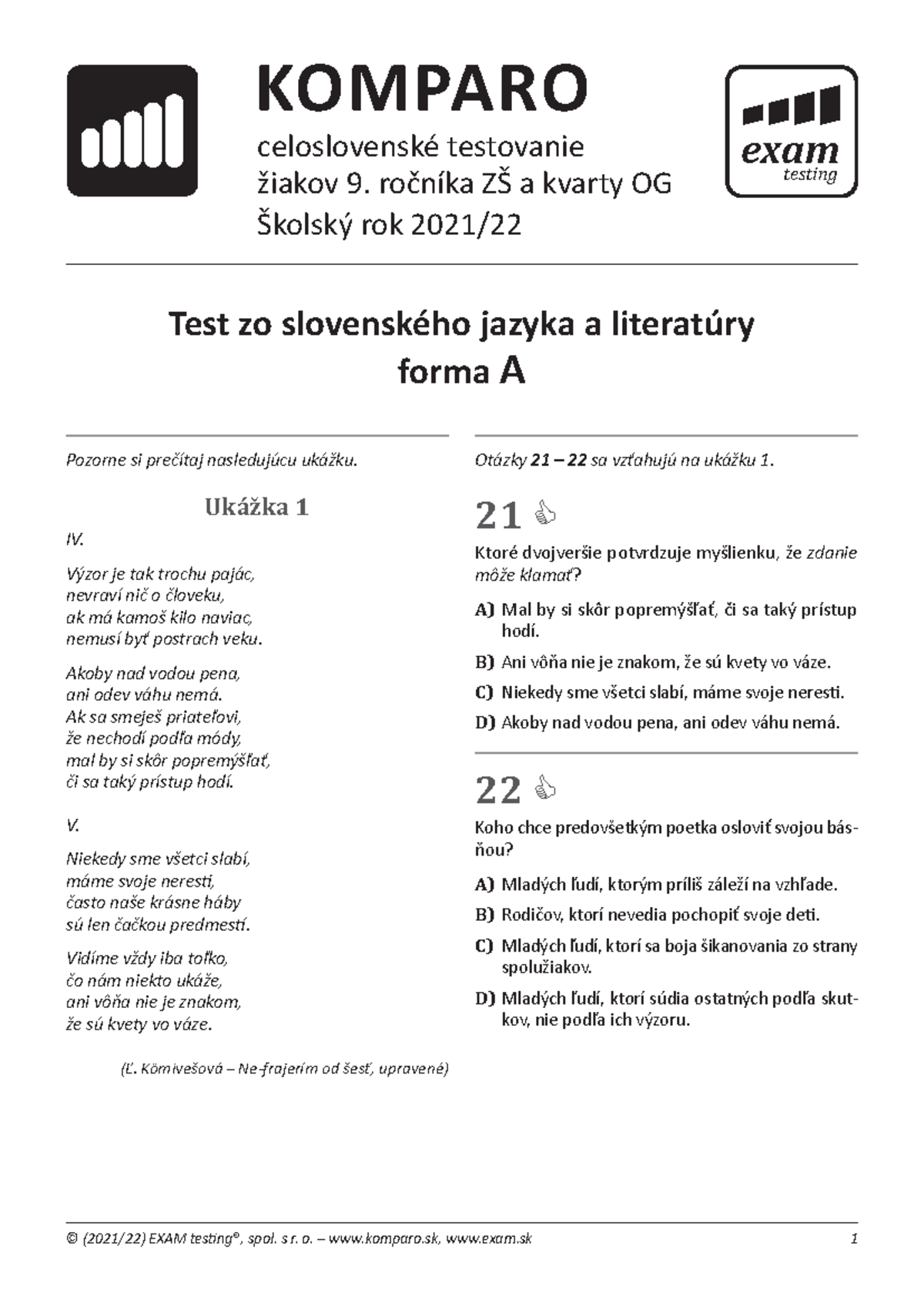 Komparo 9. SJL 2021 22-1 - Pozorne si prečítaj nasledujúcu ukážku. Ukážka 1 IV. Výzor je tak ...