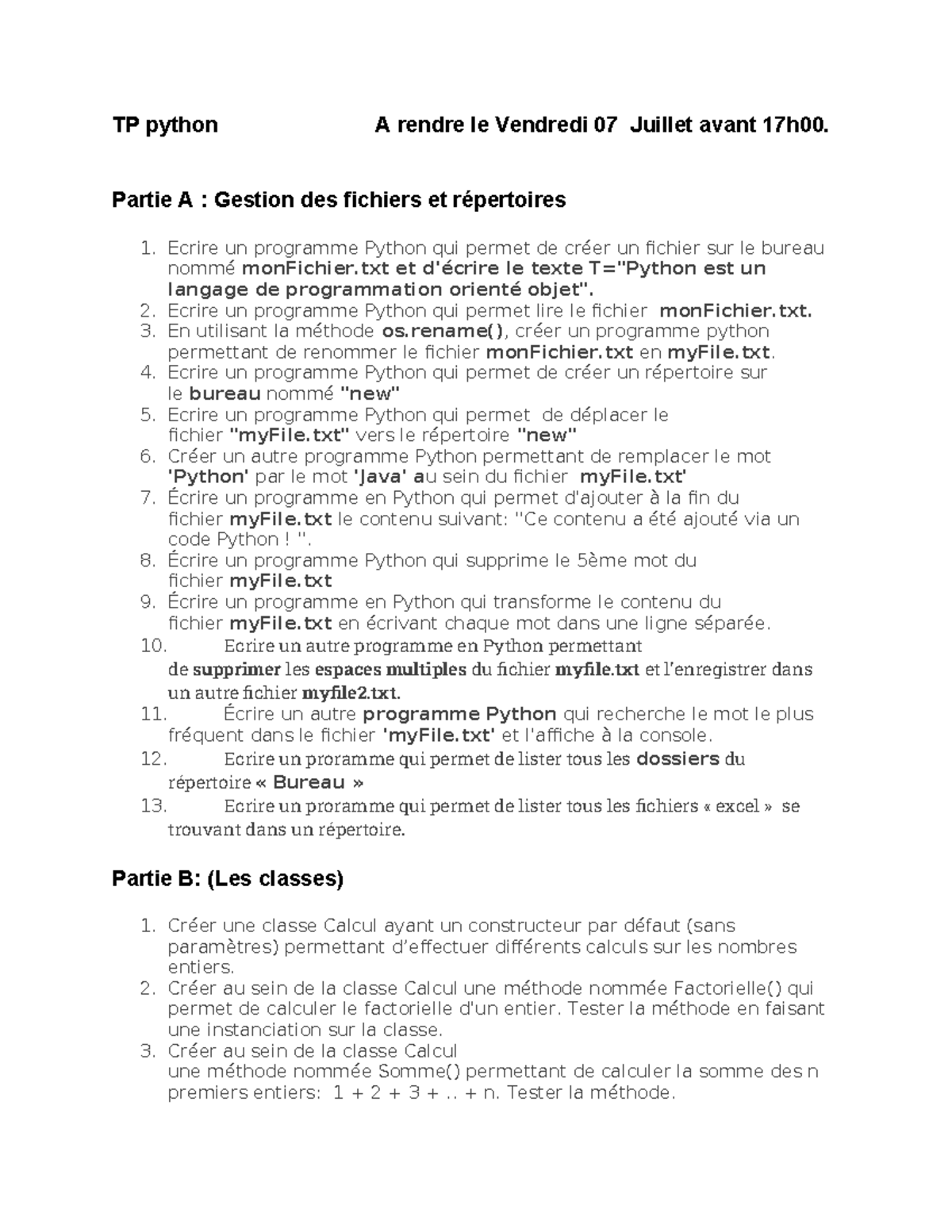 TP python - Partie A : Gestion des fichiers et répertoires 1. Ecrire un programme Python qui ...