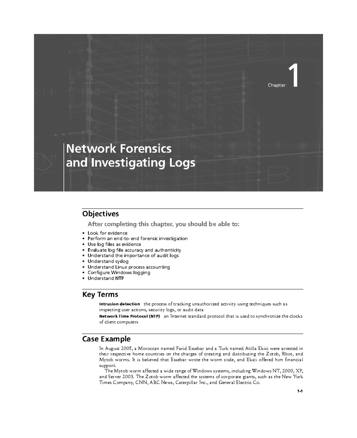 Network Forensics and Investigating Logs - 1- Objectives After completing this chapter, you ...