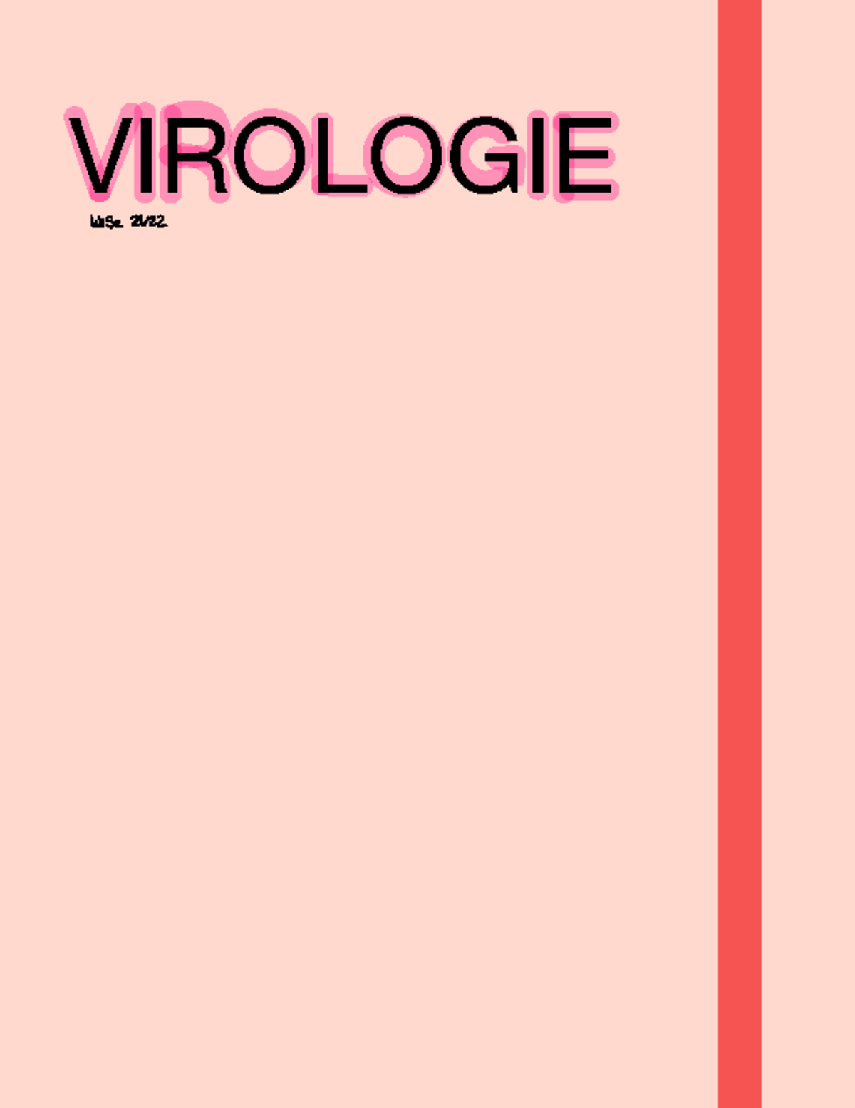 Virologie Zusammenfassung Vorlesung - VIROLOGIE Wise 21122 Vorlesung I ...