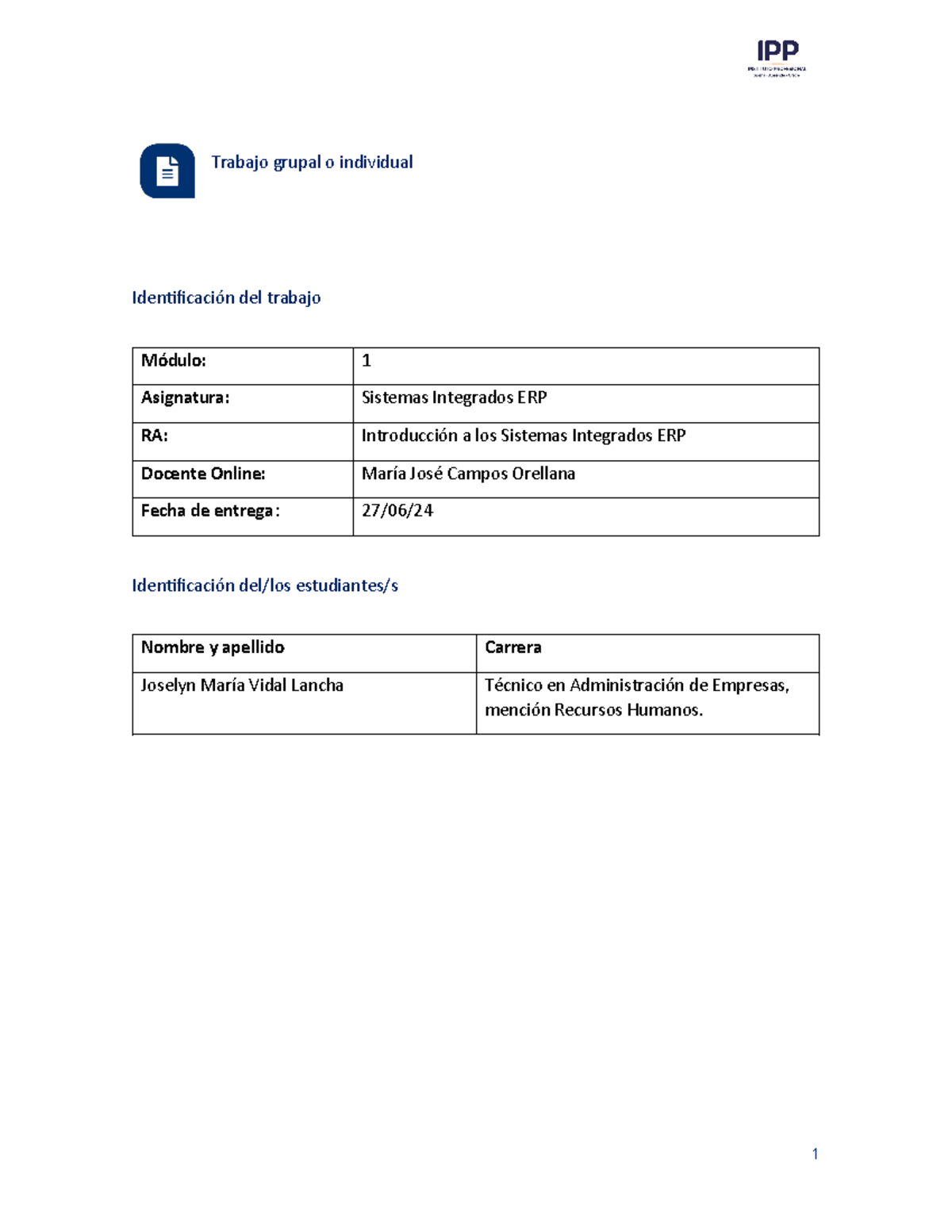 API1 M1 Sistemas Integrados ERP2 - Trabajo grupal o individual Identificación del trabajo Módulo ...