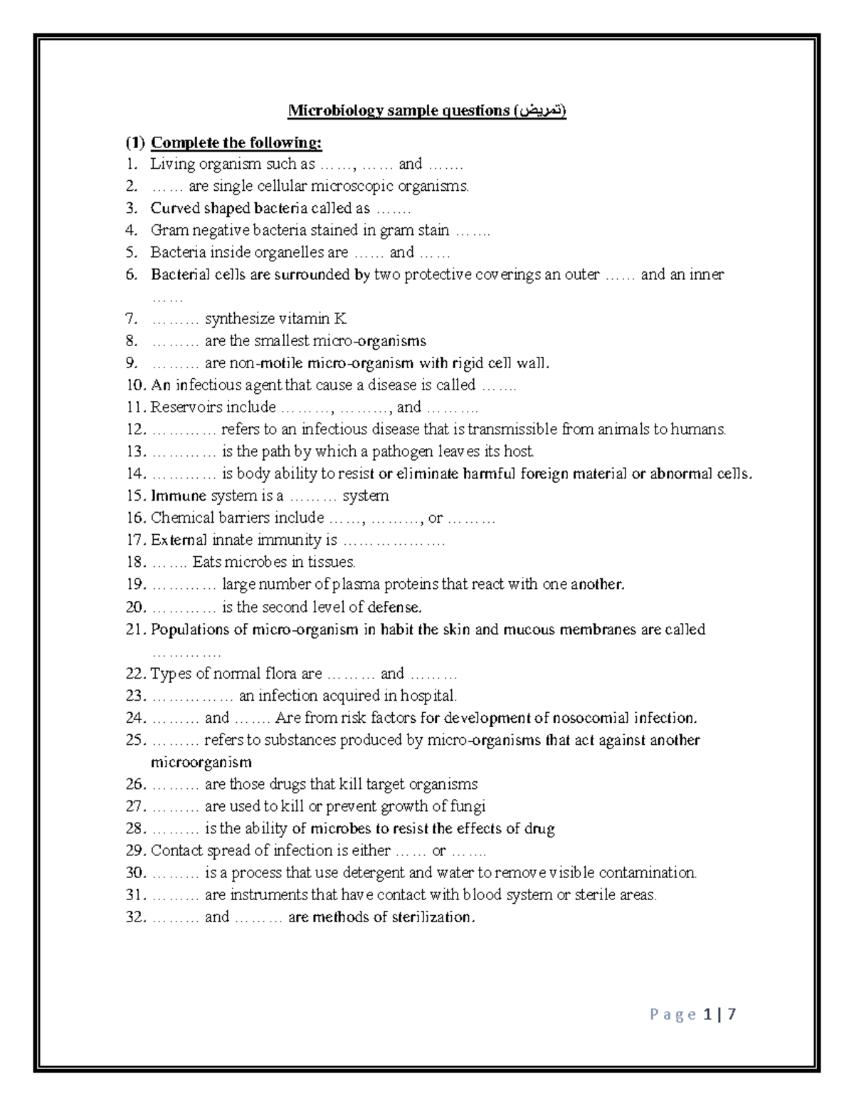 Microbiology sample questions - ....., ...... and ....... ...... are ...