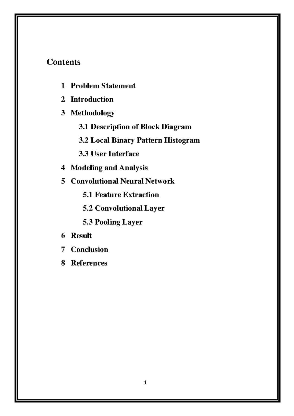 Deep Learning MiniProject - Contents 1 Problem Statement 2 Introduction 3 Methodology 3 ...
