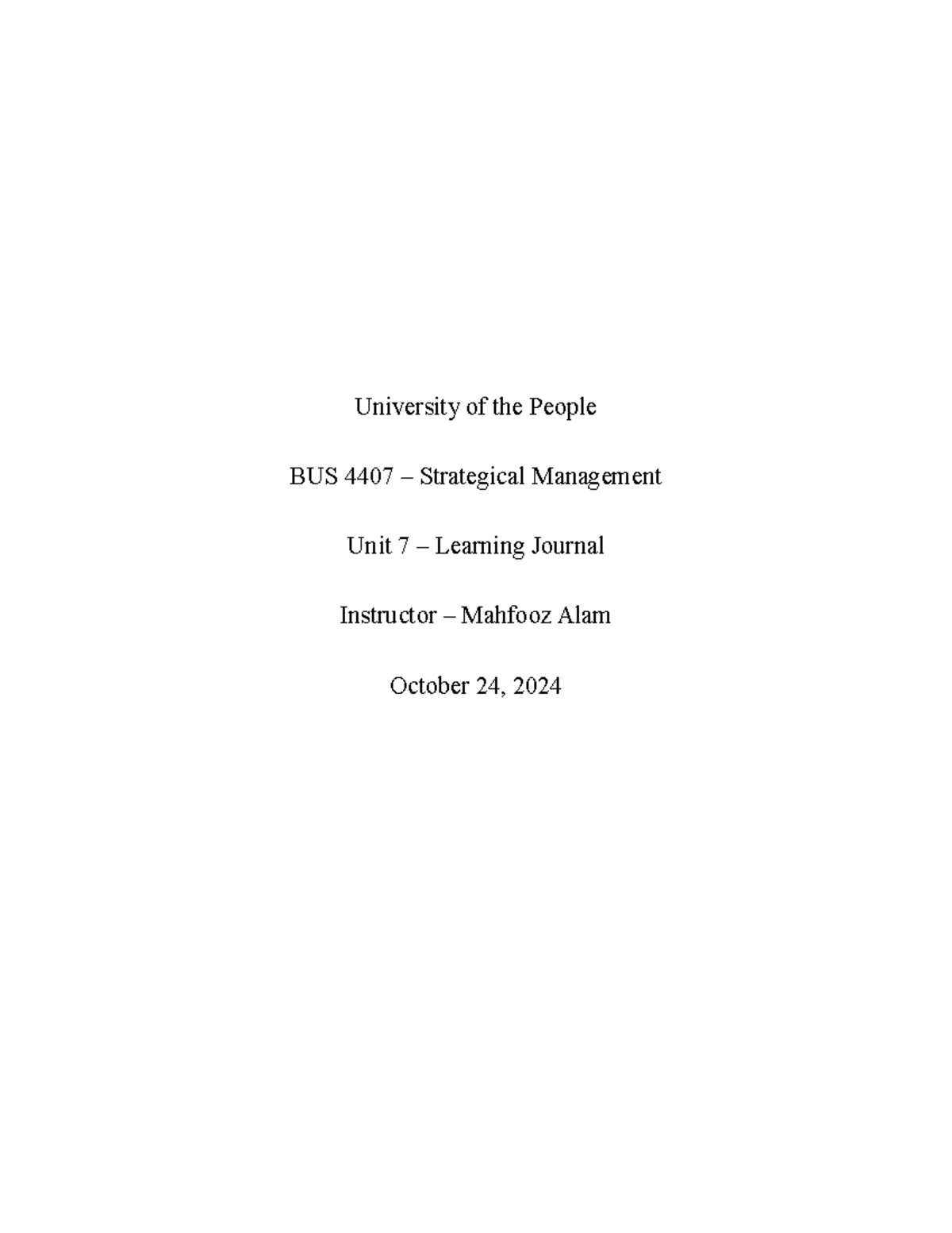 Bus 4407 lj7 - BUS 4407 Strategical Management Learning Journal Unit 7 ...