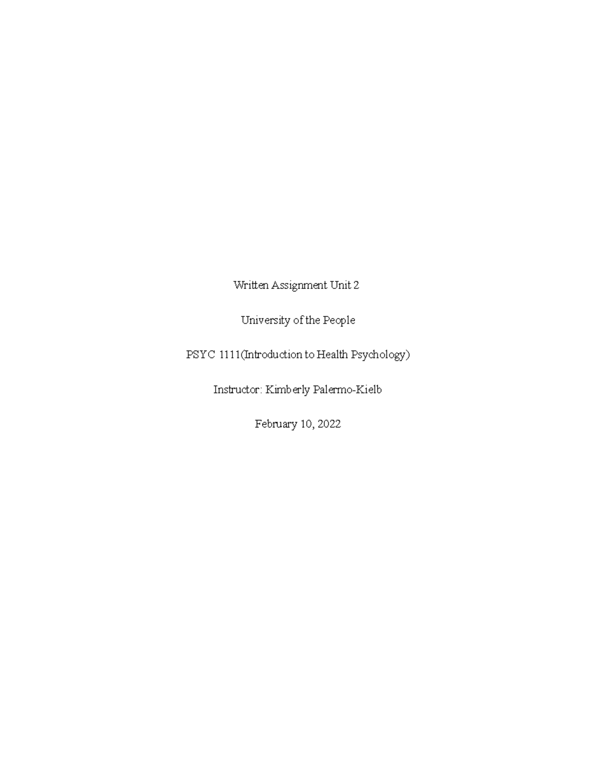 WA Unit 2 - my my my my - Written Assignment Unit 2 University of the People PSYC 1111 ...