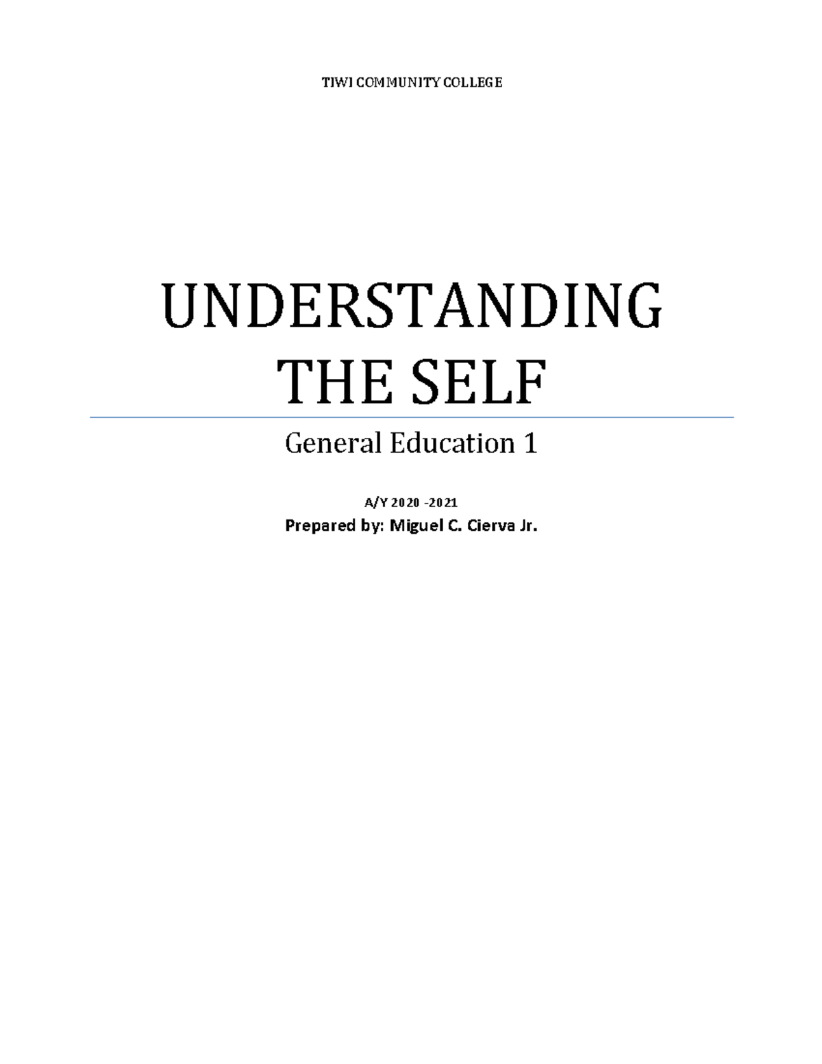 UTS module - N/A - TIWI COMMUNITY COLLEGE UNDERSTANDING THE SELF General Education 1 A/Y 2020 ...
