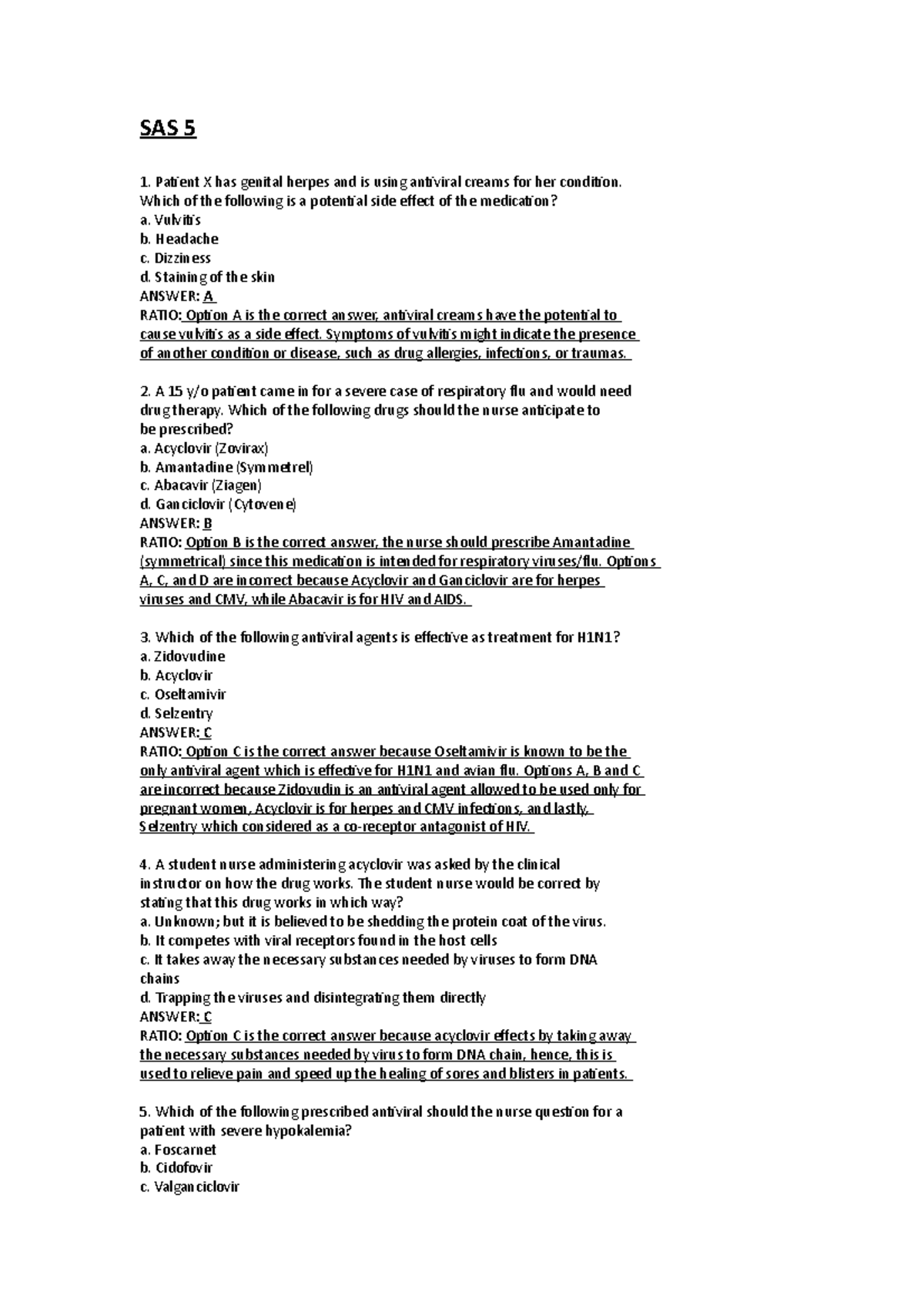 SAS 5 pharma - none - SAS 5 Patient X has genital herpes and is using antiviral creams for her ...