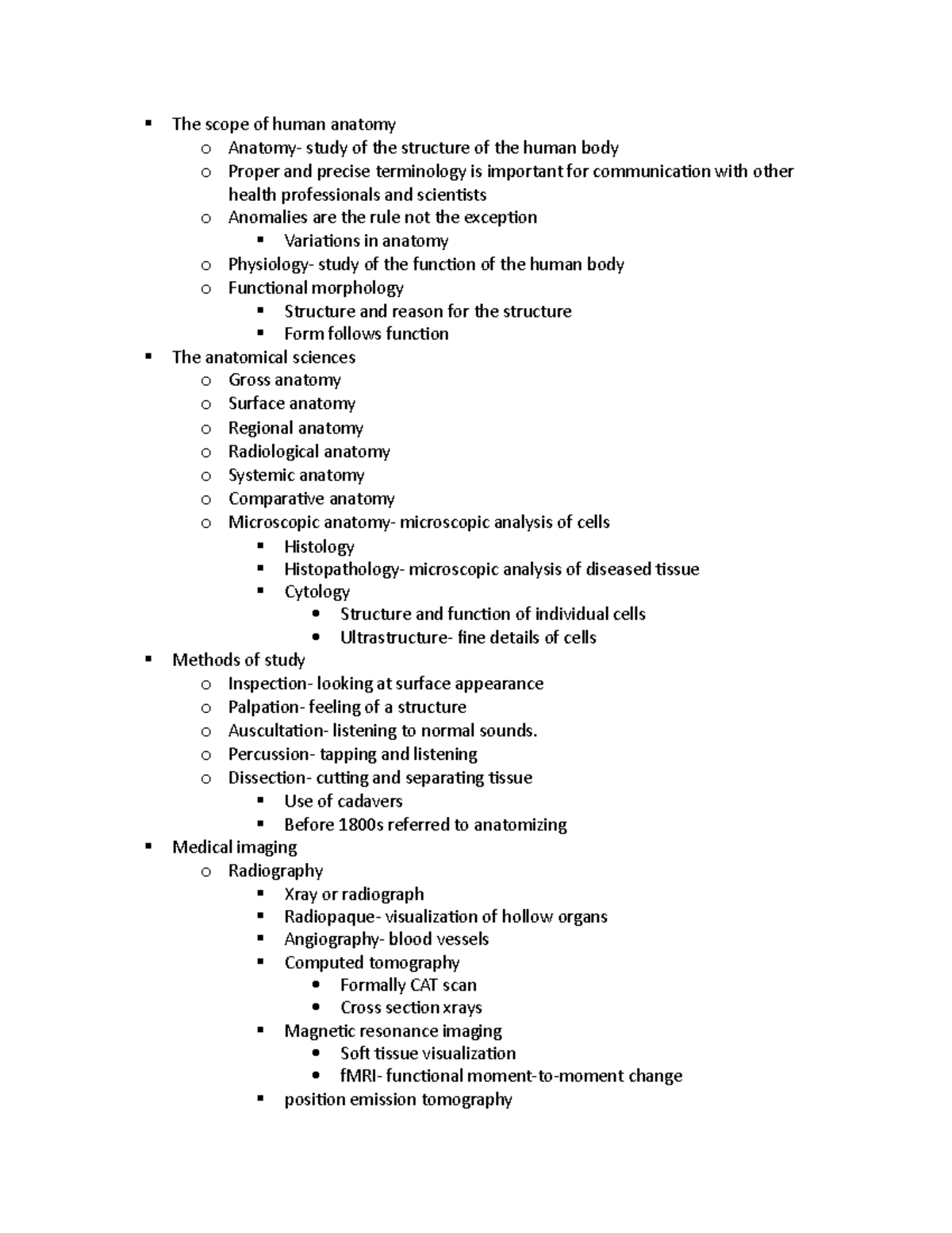 Intro to anatomy - The scope of human anatomy o Anatomy- study of the ...