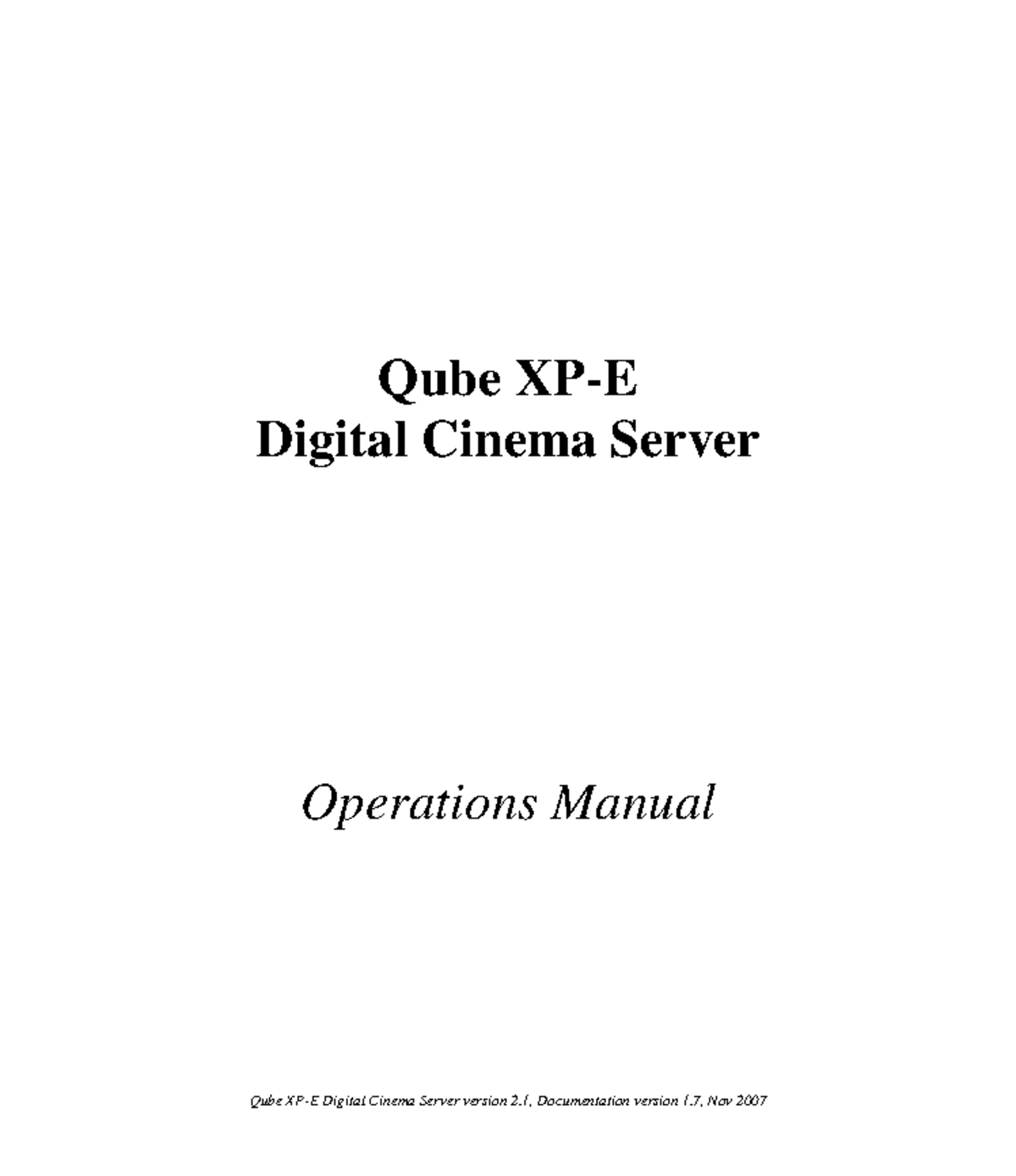 Qube xp e operations manual v1 - Qube XP-E Digital Cinema Server version 2, Documentation ...