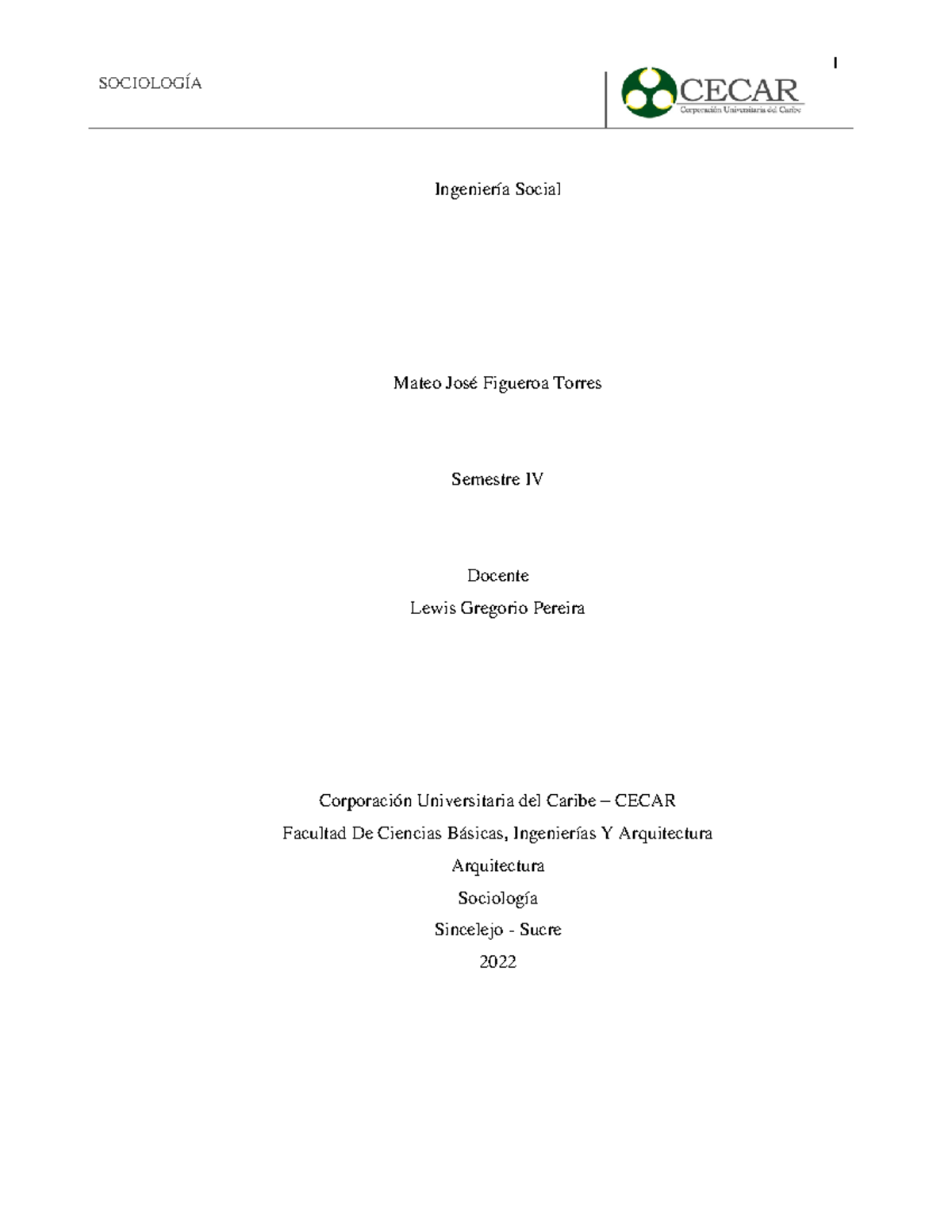 Ingenieria Social - CSACSA - 1 SOCIOLOGÍA Ingeniería Social Mateo José ...