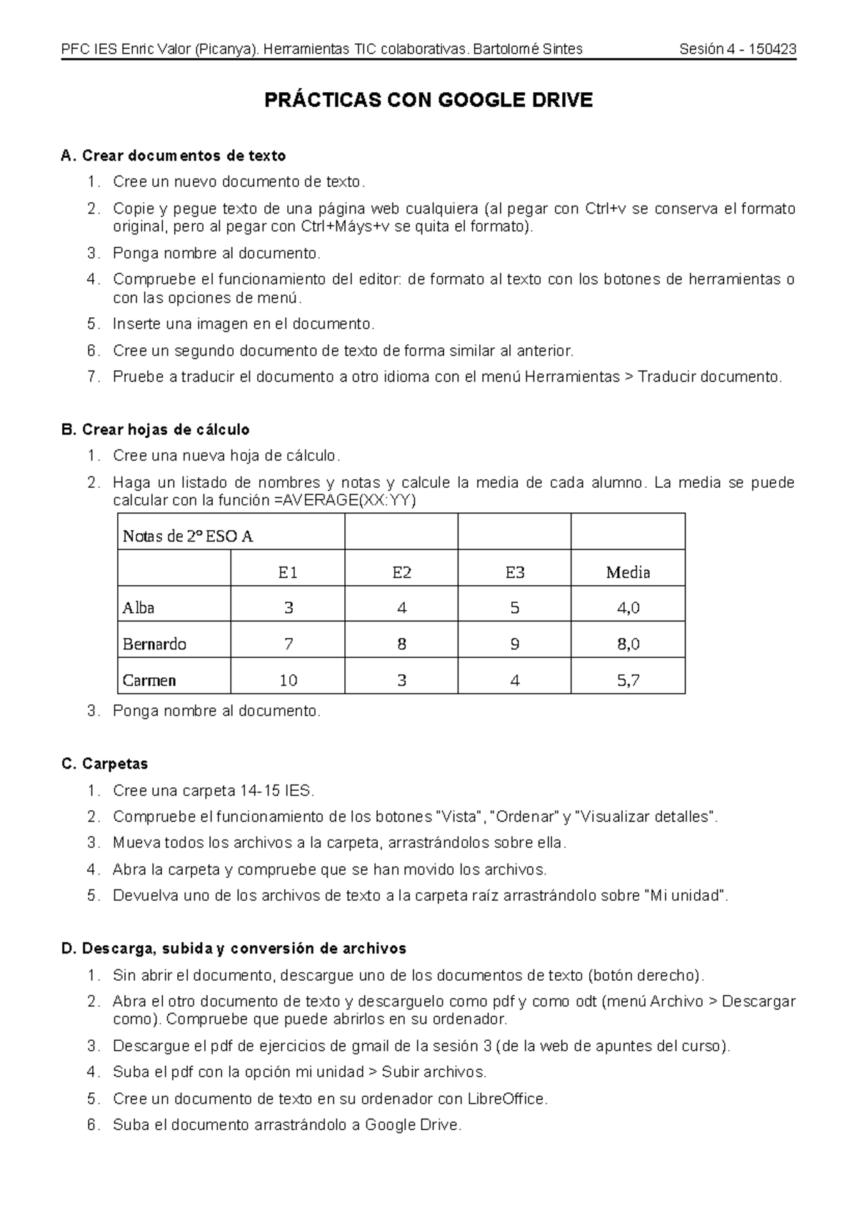 150423 ejercicios drive - PFC IES Enric Valor (Picanya). Herramientas ...