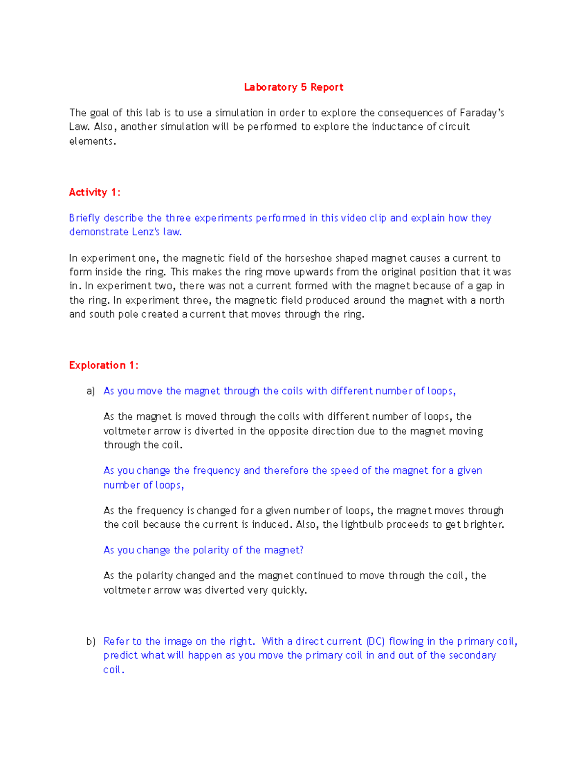 Physics Lab 5 - Lab report on Faraday's Law. - Laboratory 5 Report The goal of this lab is to ...